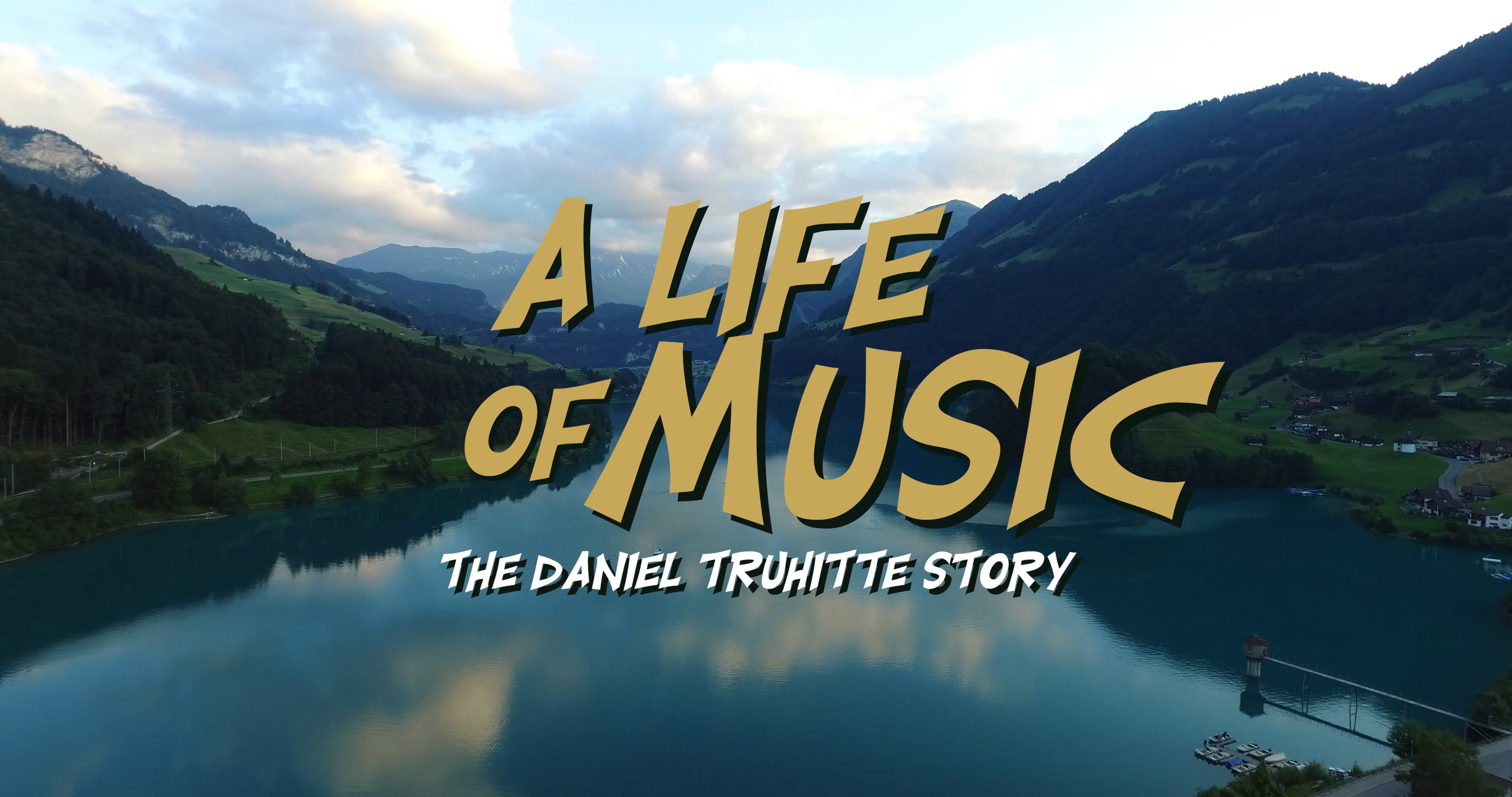 A Life of Music: The Daniel Truhitte Story Trailer
