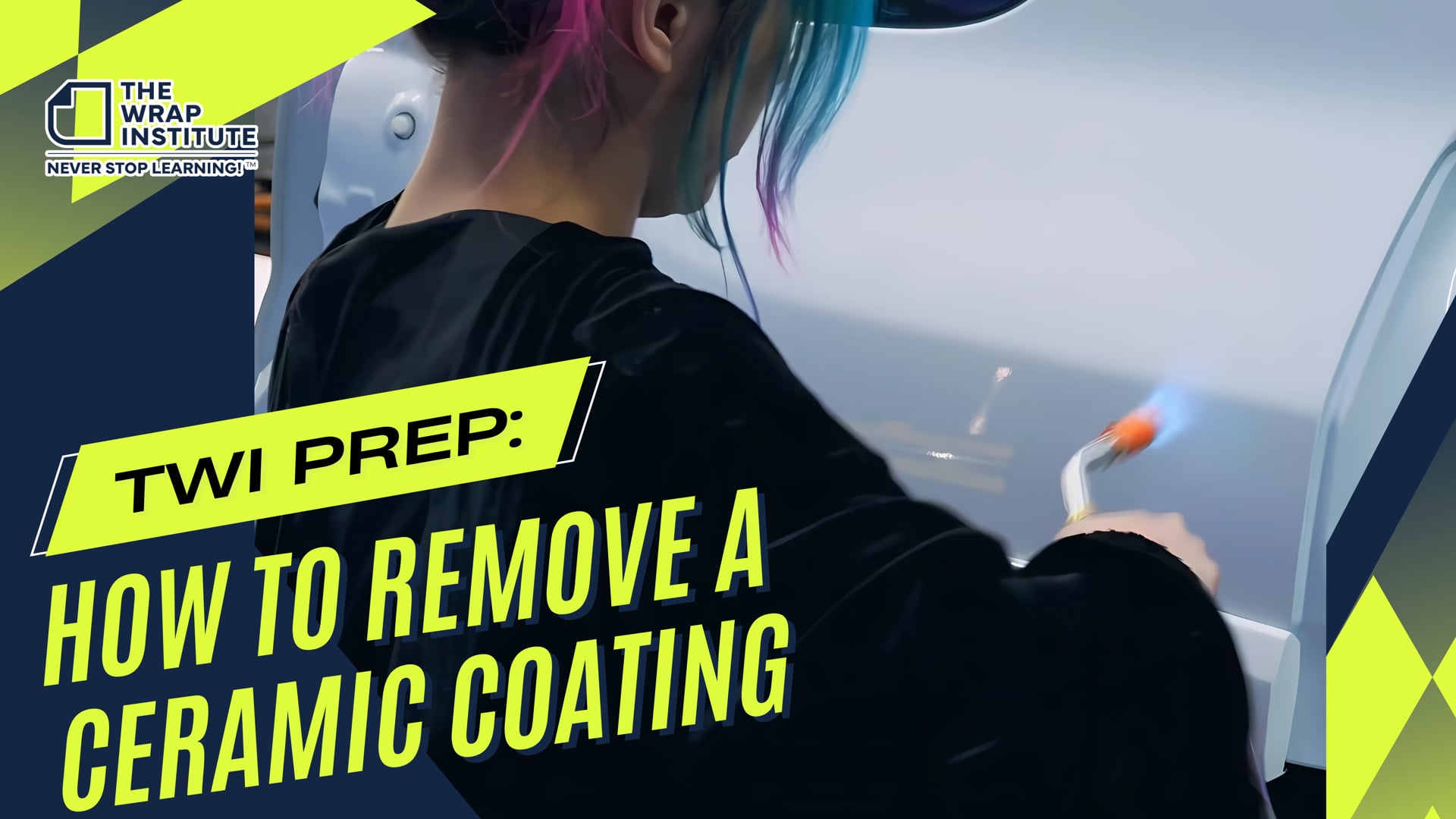 TWI Prep: How to remove a ceramic coating — The Wrap Institute