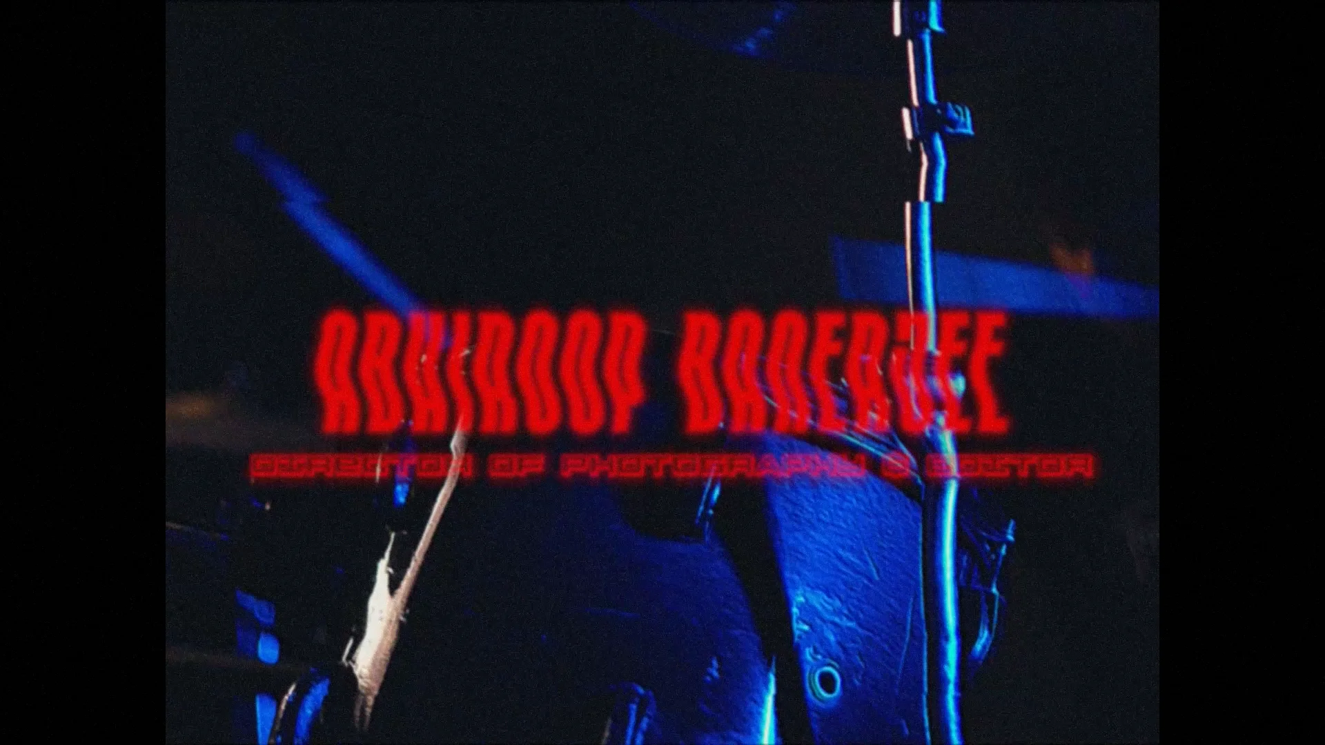 Abhiroop Banerjee_Director of Photography and Editor