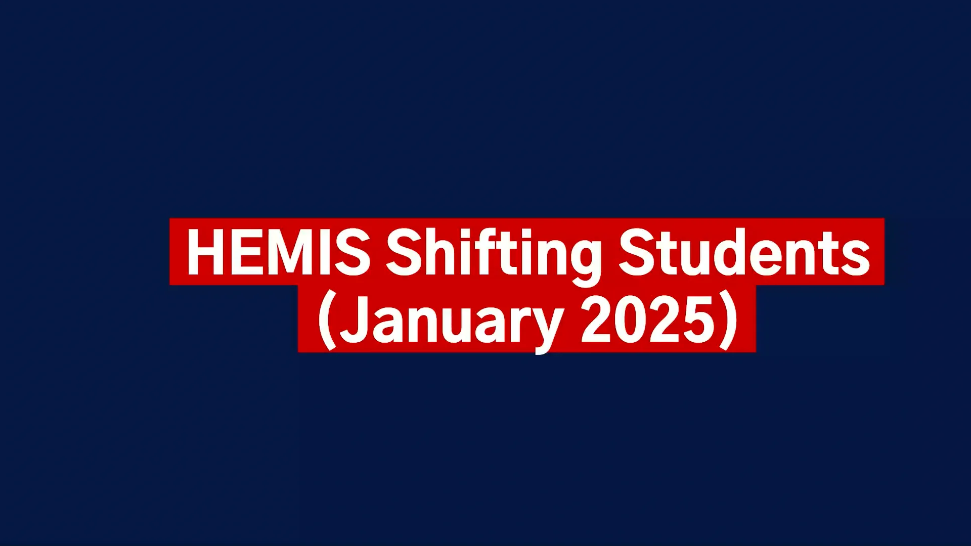 HEMIS Student Shifting Meeting January 26, 2025