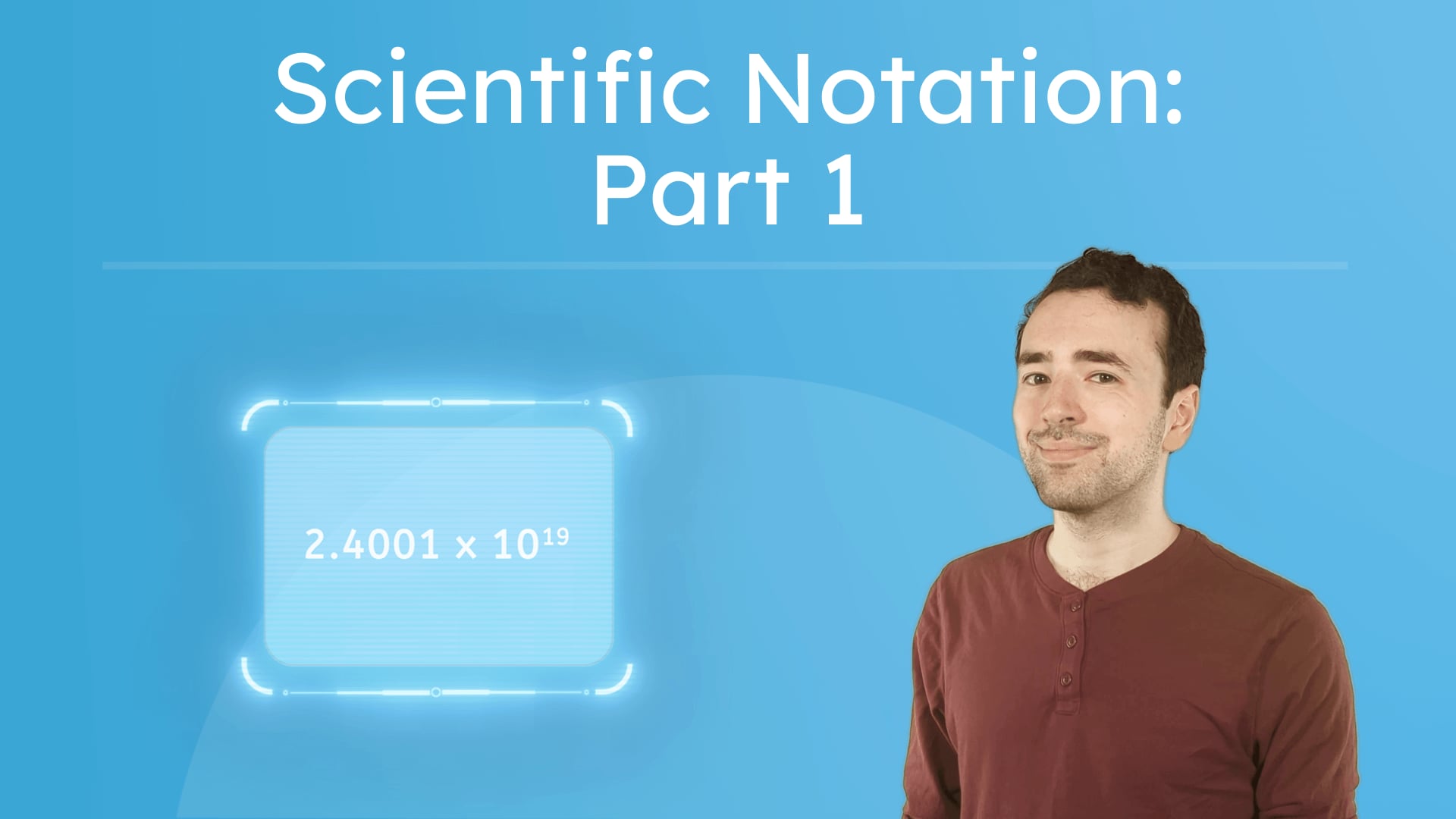 Scientific Notation: Part 1