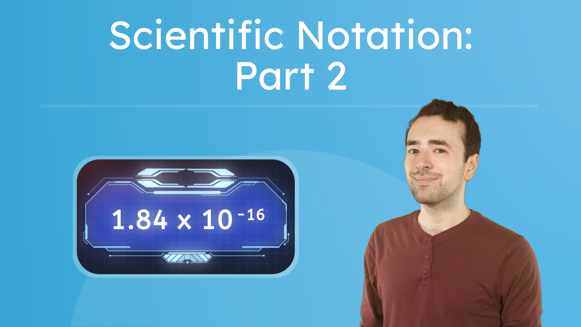 Scientific Notation: Part 2
