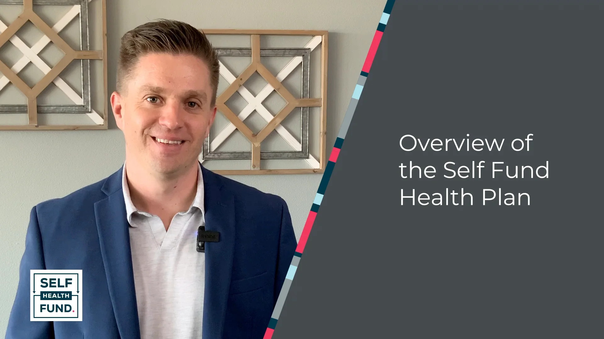 Overview of the Self Fund Health Plan