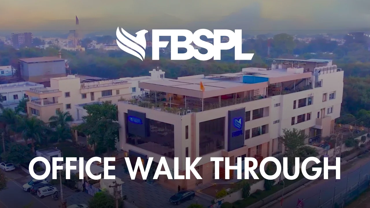 FBSPL’s Office Walkthrough: A World of Possibilities