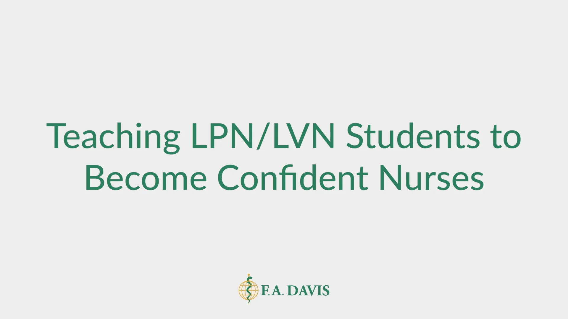 Teaching LPN/LVN Students to Become Confident Nurses