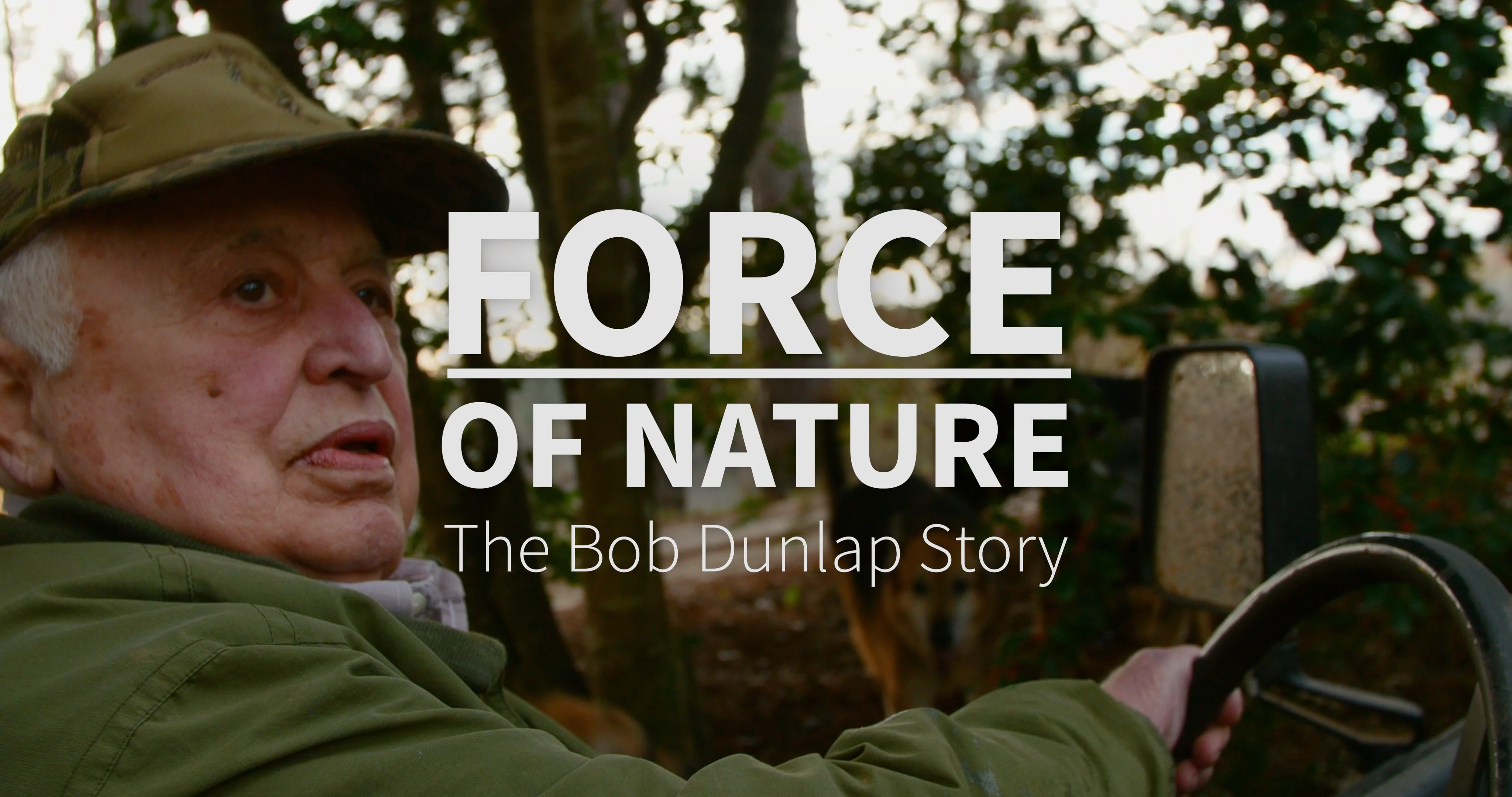 Force of Nature - The Bob Dunlap Story