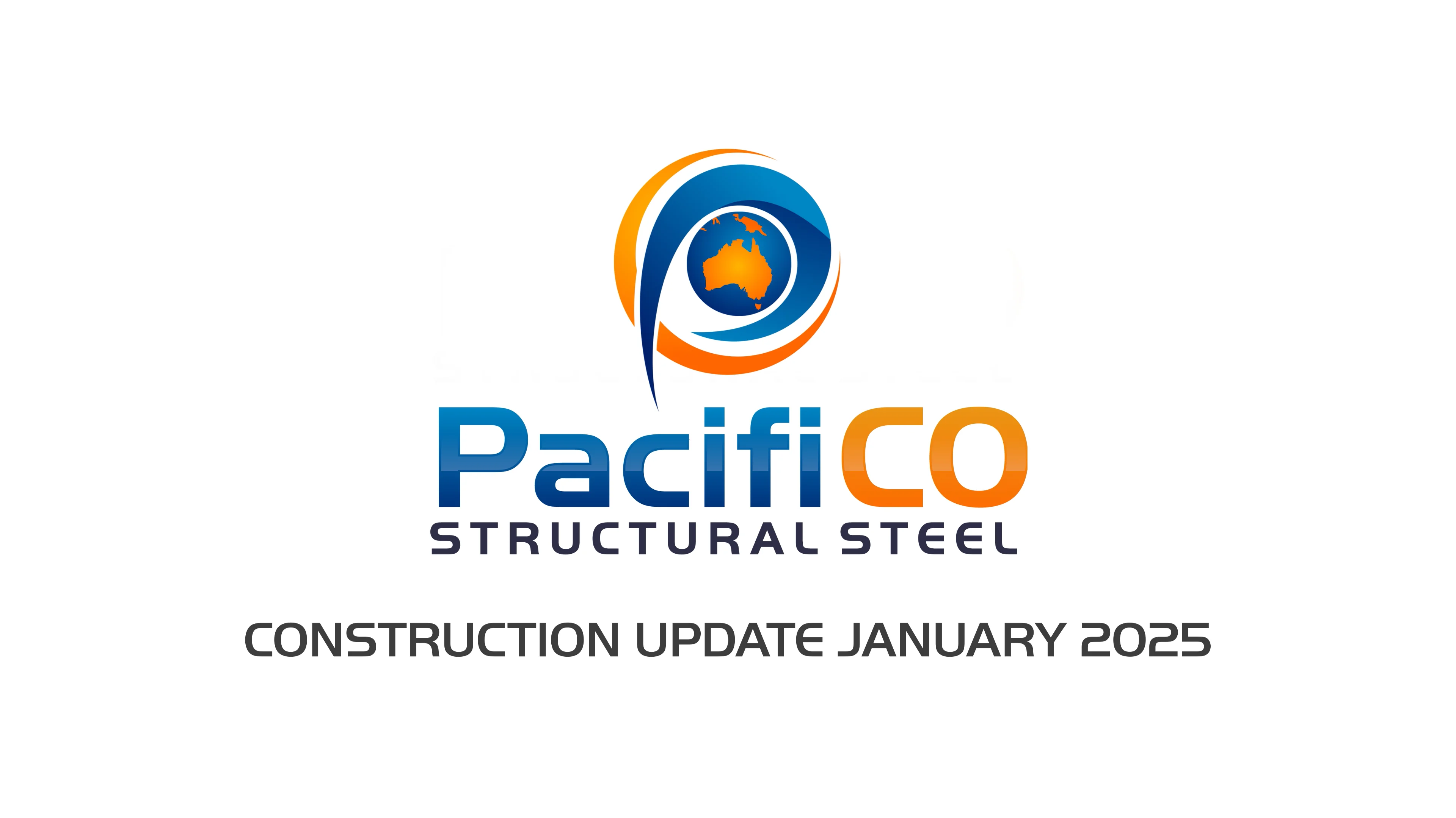 PACIFICO STRUCTURAL STEEL UPDATE JANUARY 2025