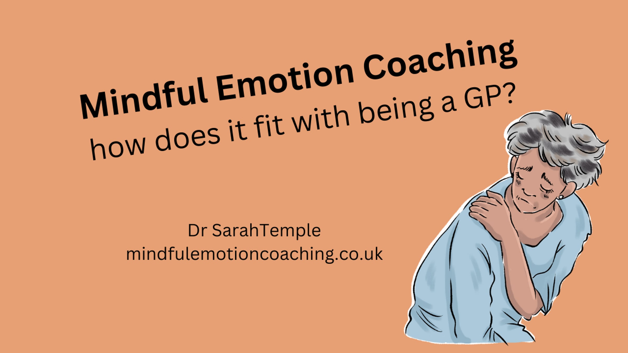 Mindful Emotion Coaching- how does it fit with being a GP