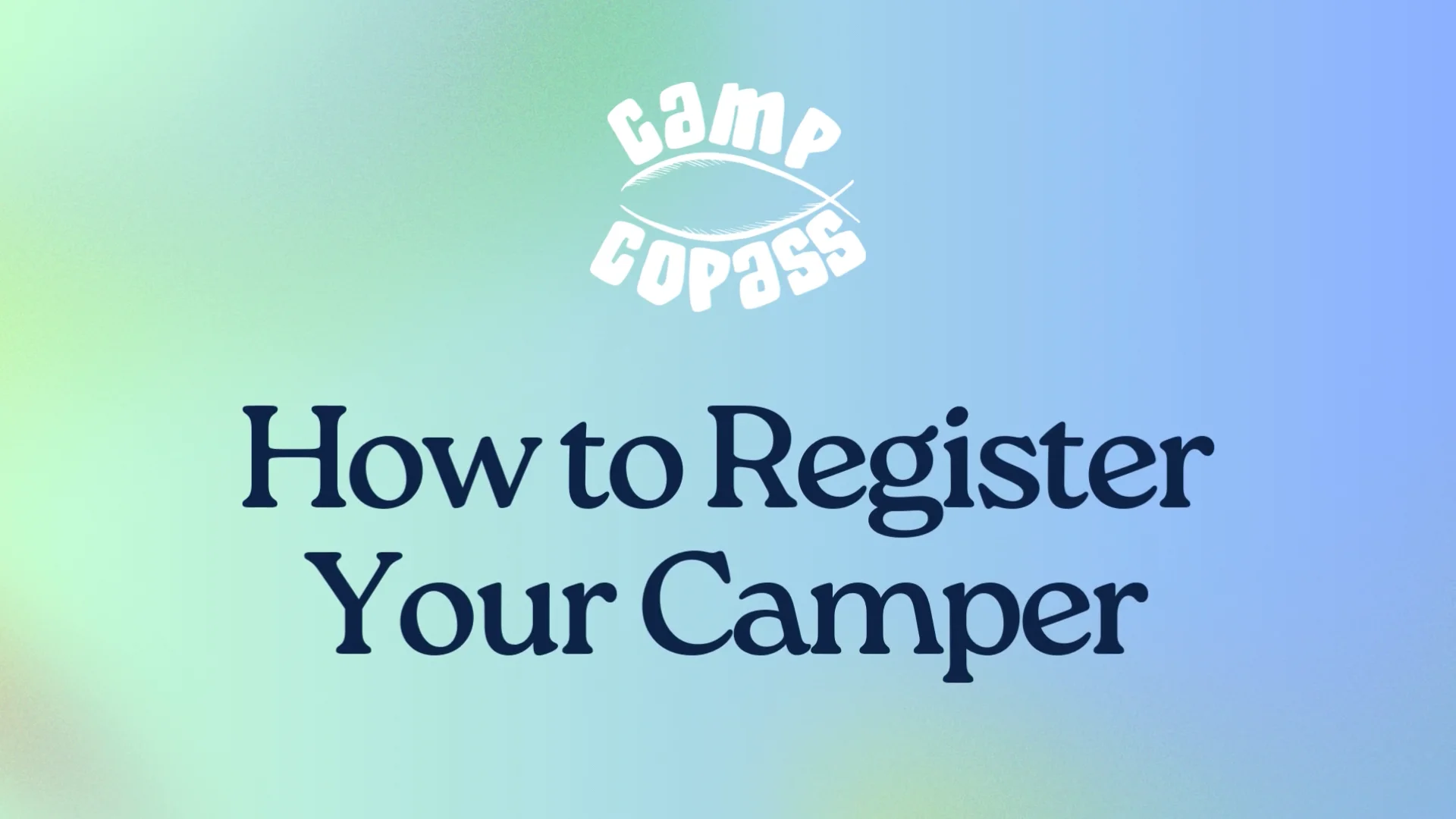 Parent Video How To Register Your Camper (Rental Group Camps & Retreats)