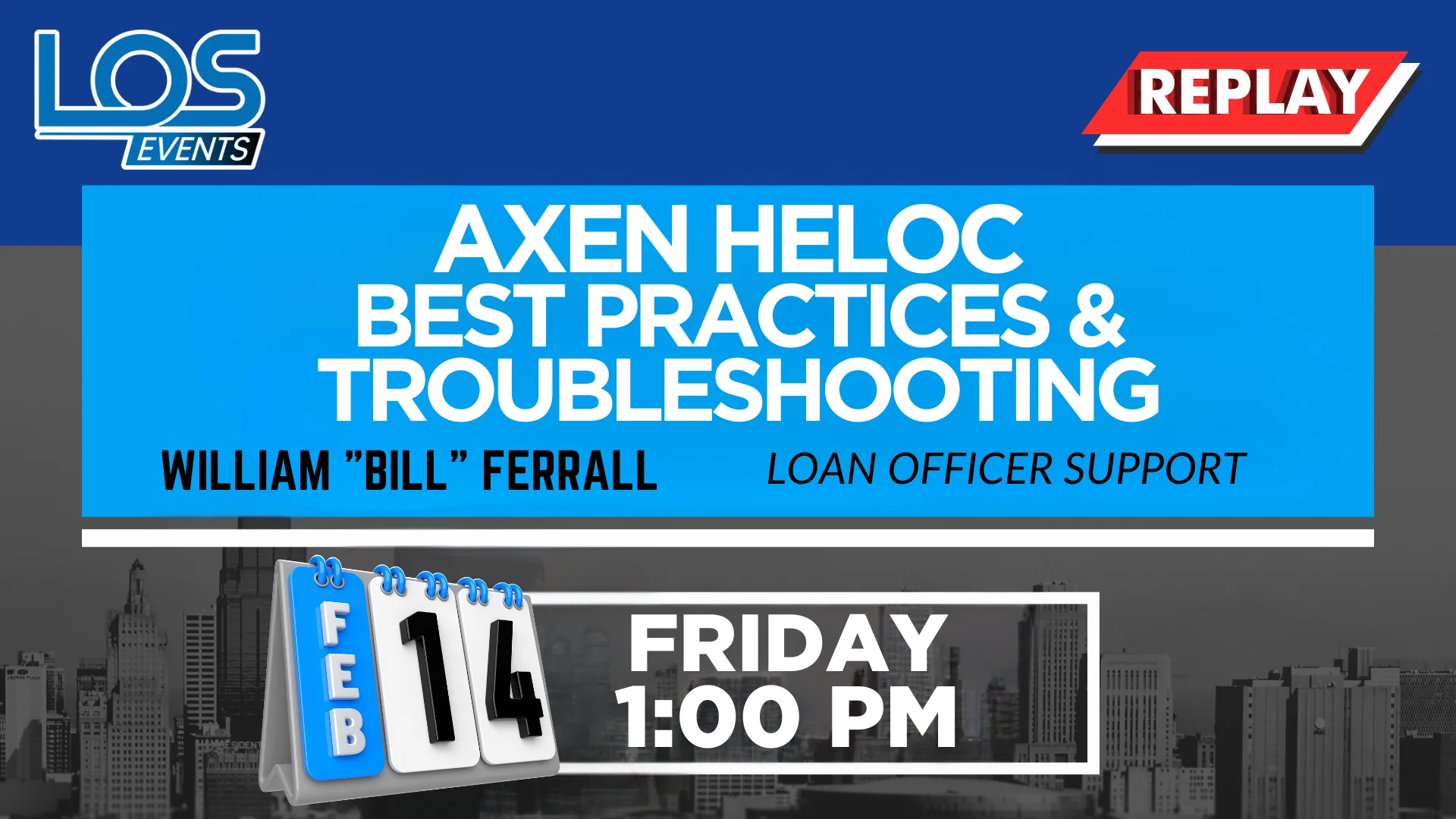 AXEN HELOC Best Practices & Troubleshooting - William "Bill" Ferrall 2 ...