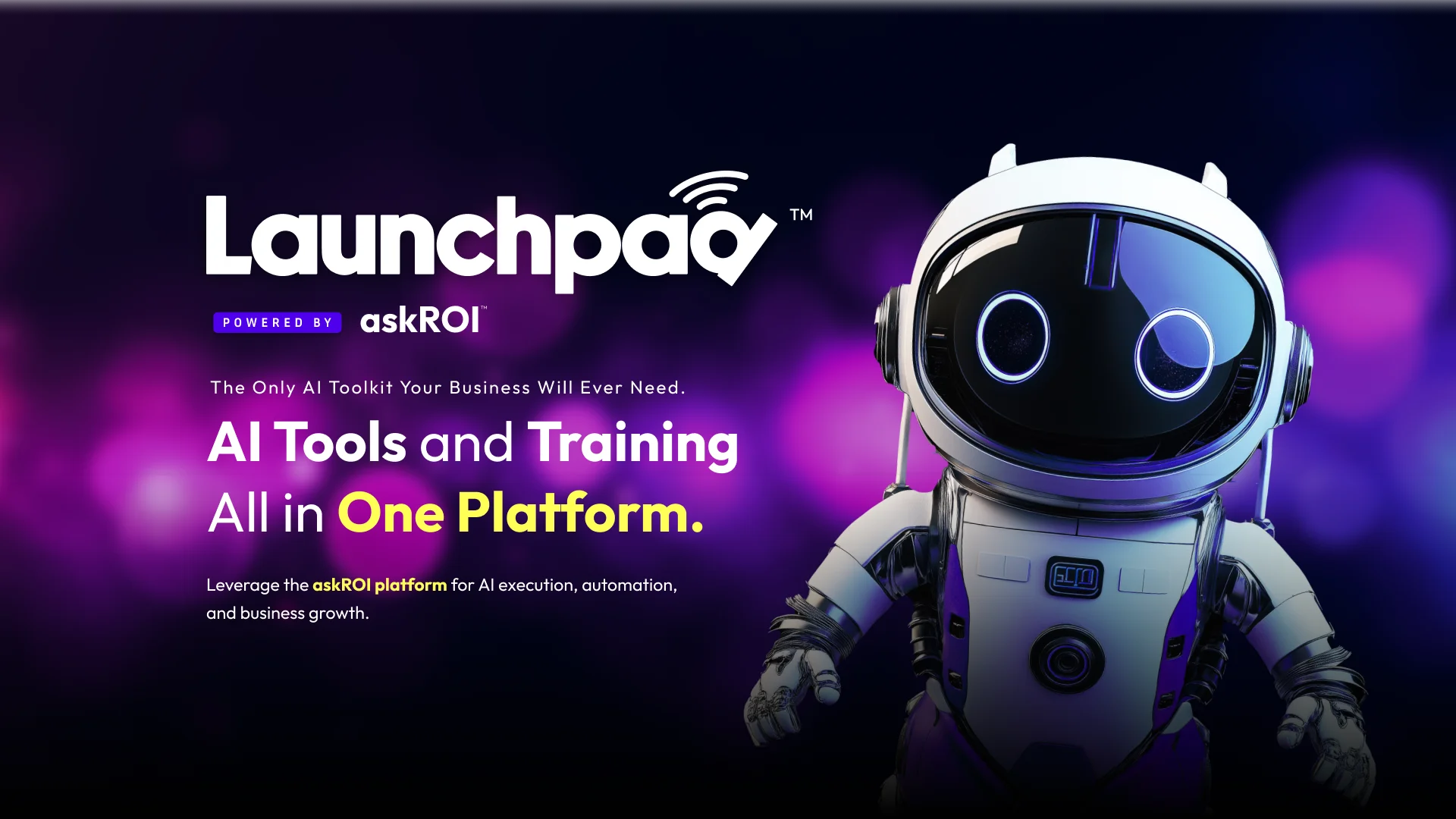 LAUNCHPAD: AI Tools & Training One Platform