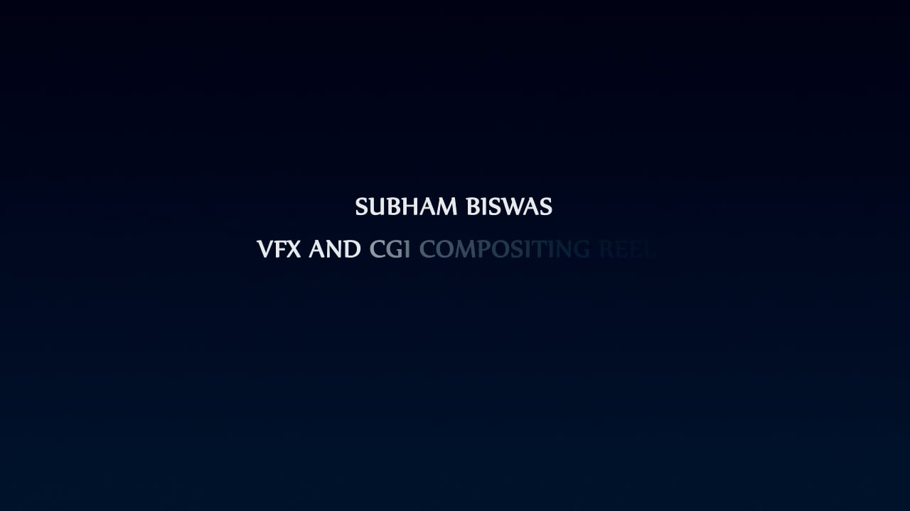 Subham_Biswas_Compositing_Reel_2025