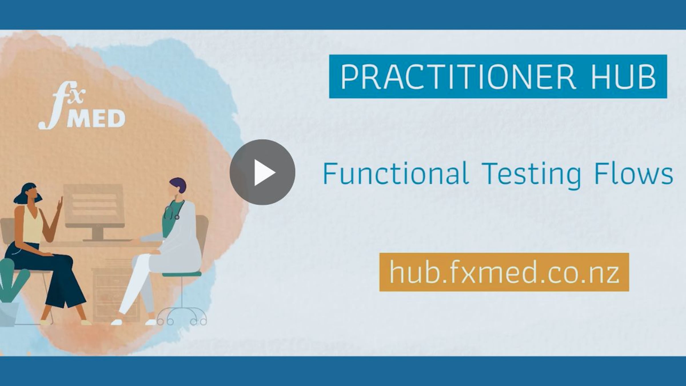 Practitioner Hub: Functional Testing Flows