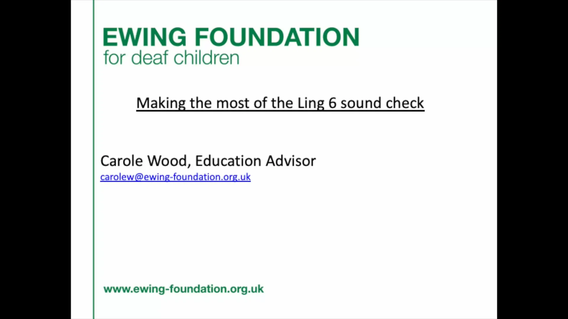 Ewing Foundation's Making the Most of the Ling 6 Sound Check