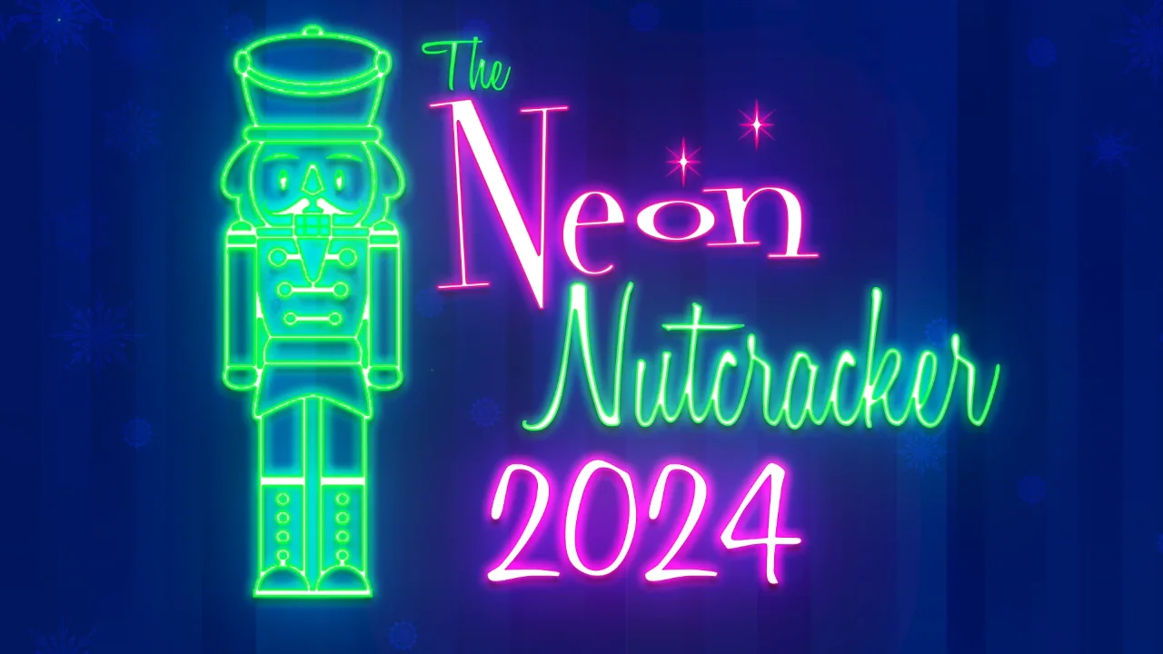 Watch The Neon Nutcracker 2024 - Lead Cast Online | Vimeo On Demand on ...