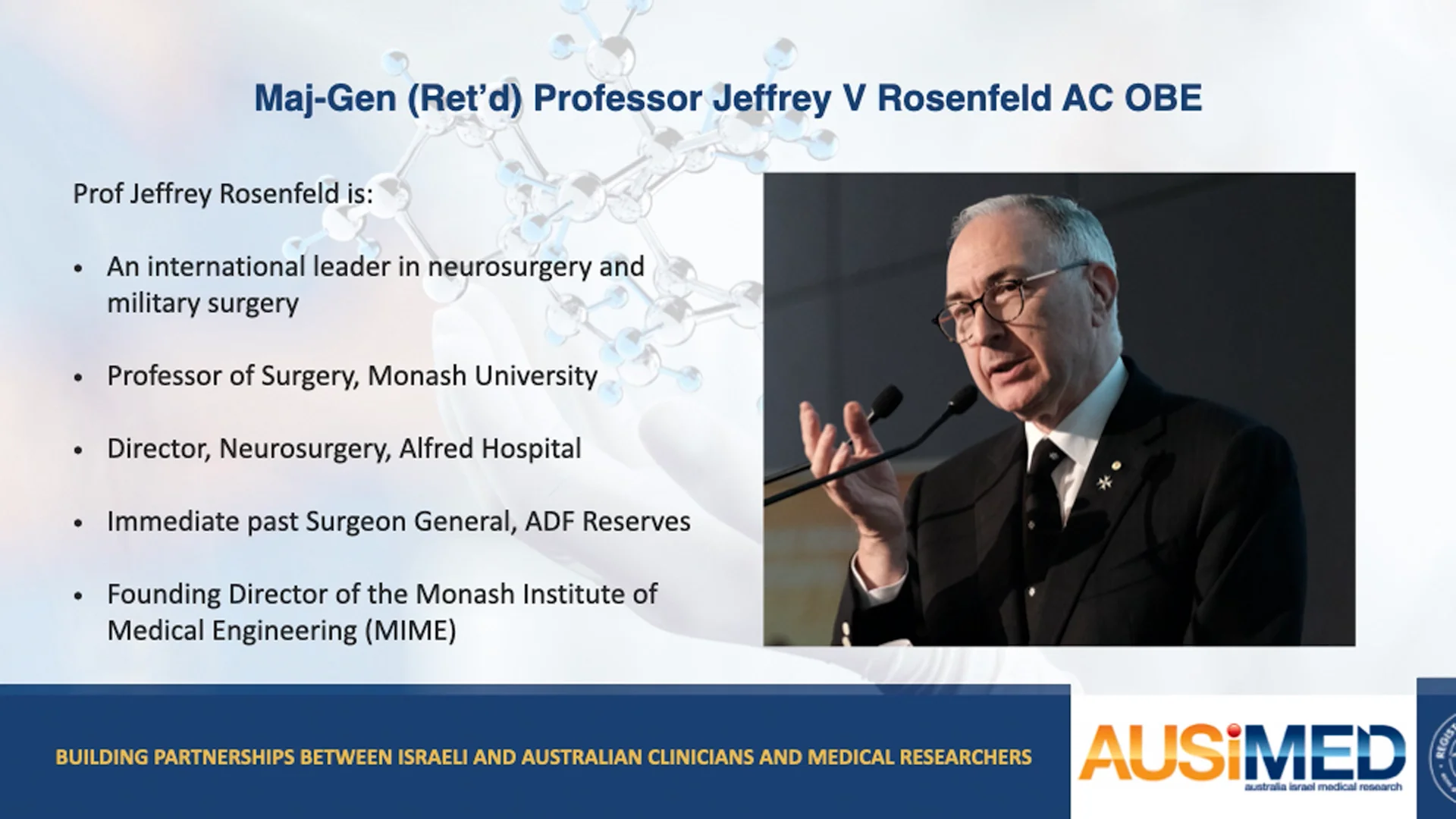 Maj Gen (Ret'd) Prof Jeffrey Rosenfeld AC OAM - AUSiMED Initiative
