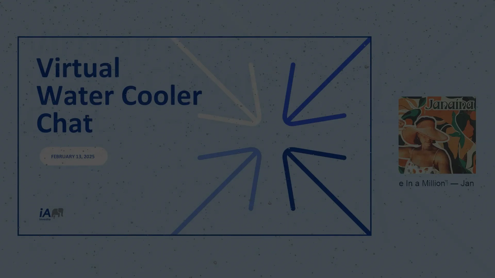 Virtual Water Cooler Chat - February 13, 2025