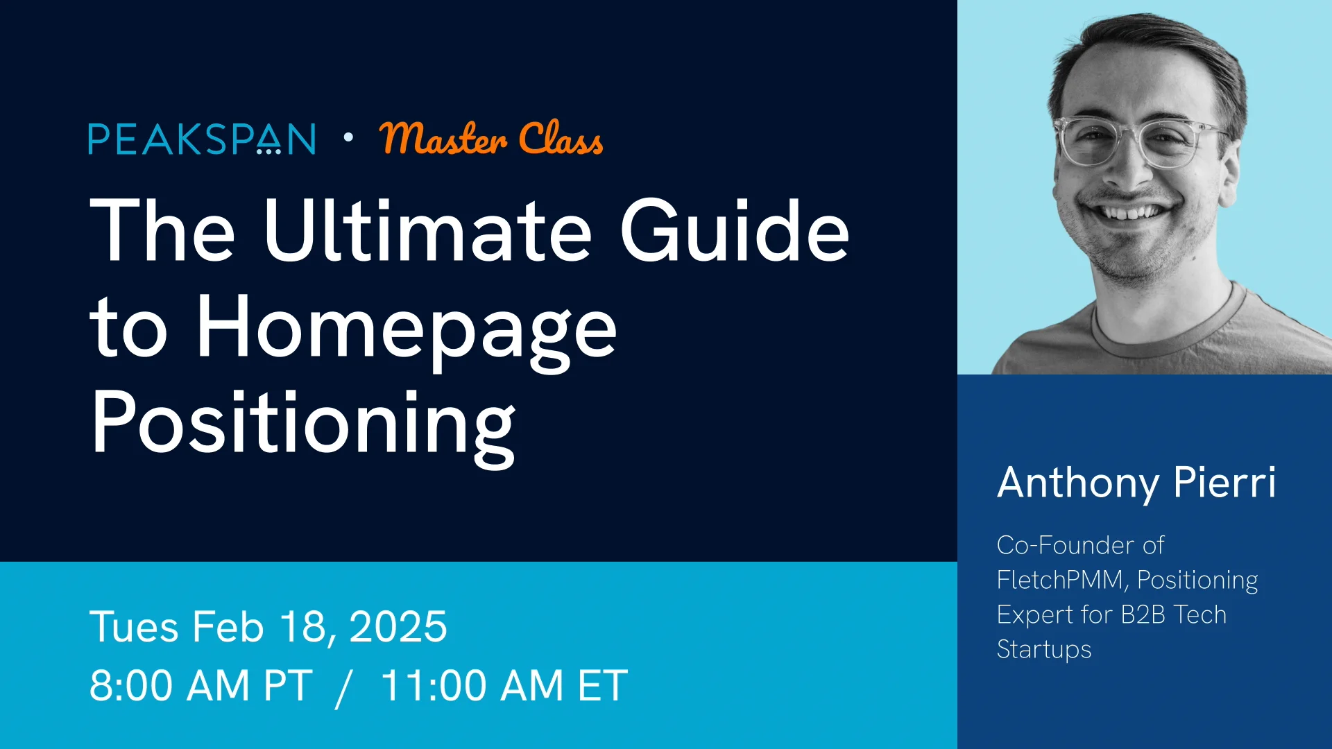 PeakSpan Master Class: The Ultimate Guide to Homepage Positioning led by Anthony Pierri
