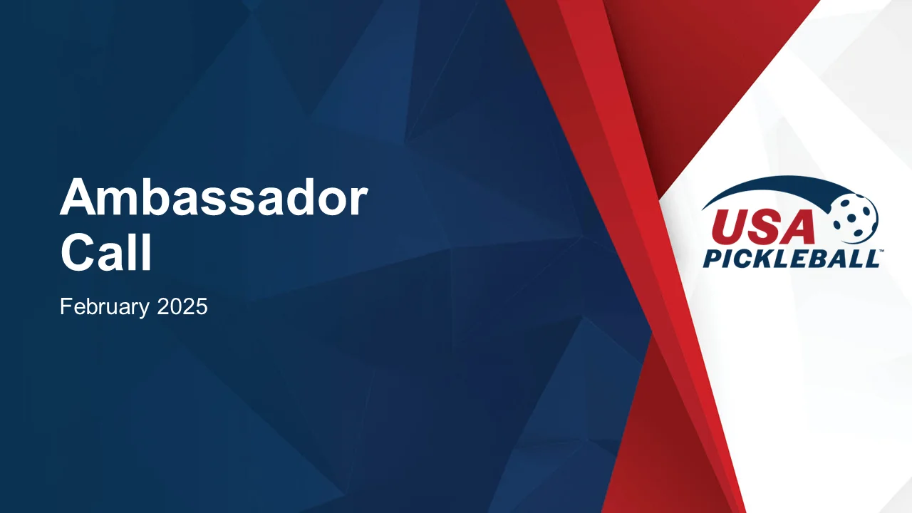 USA Pickleball Ambassador Call - February 2025
