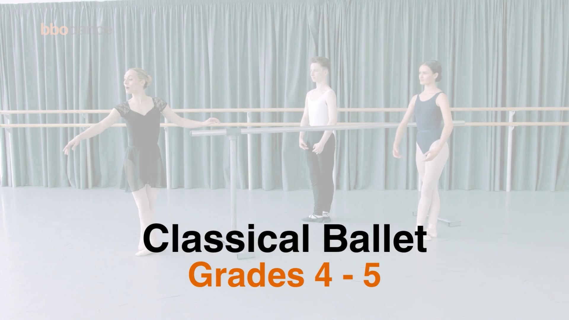 bbodance Classical Ballet: Grades 4-5