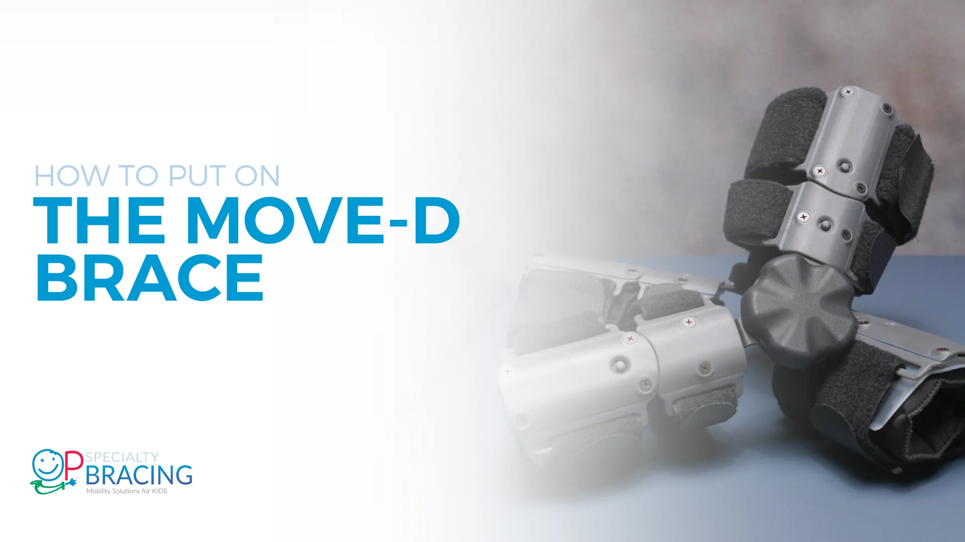 How to Don the Move-D Brace for Pediatric Patients