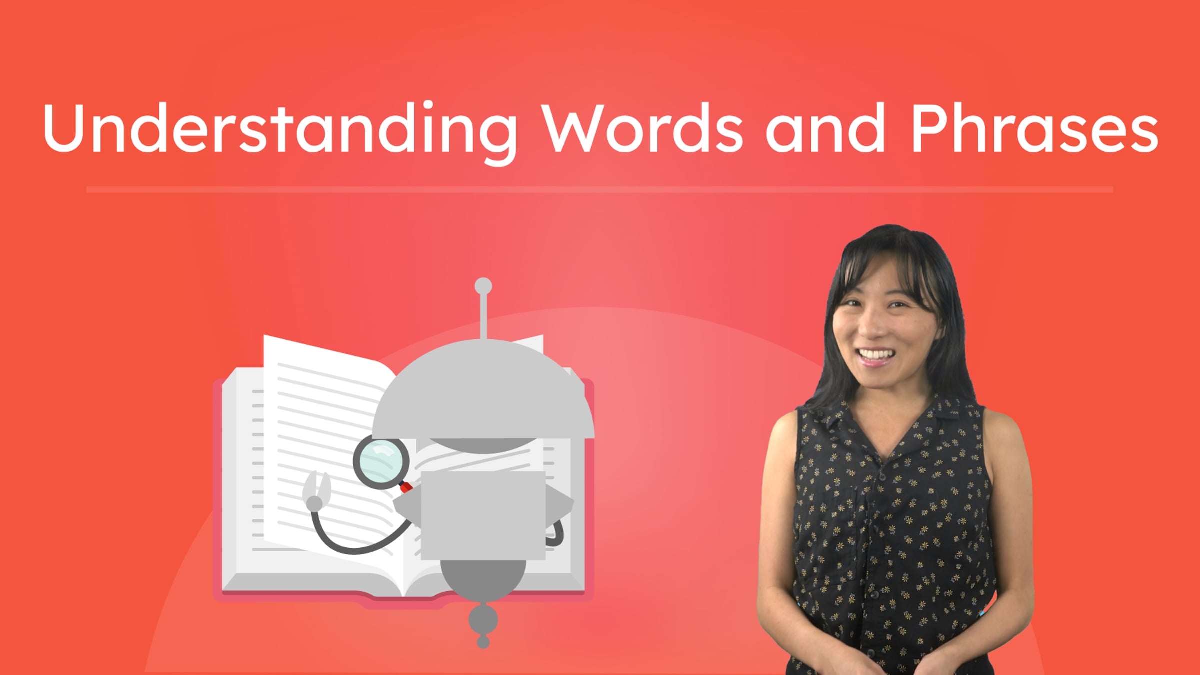 Understanding Words and Phrases