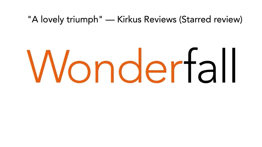 Wonderfall by Michael Hall (Greenwillow Books)