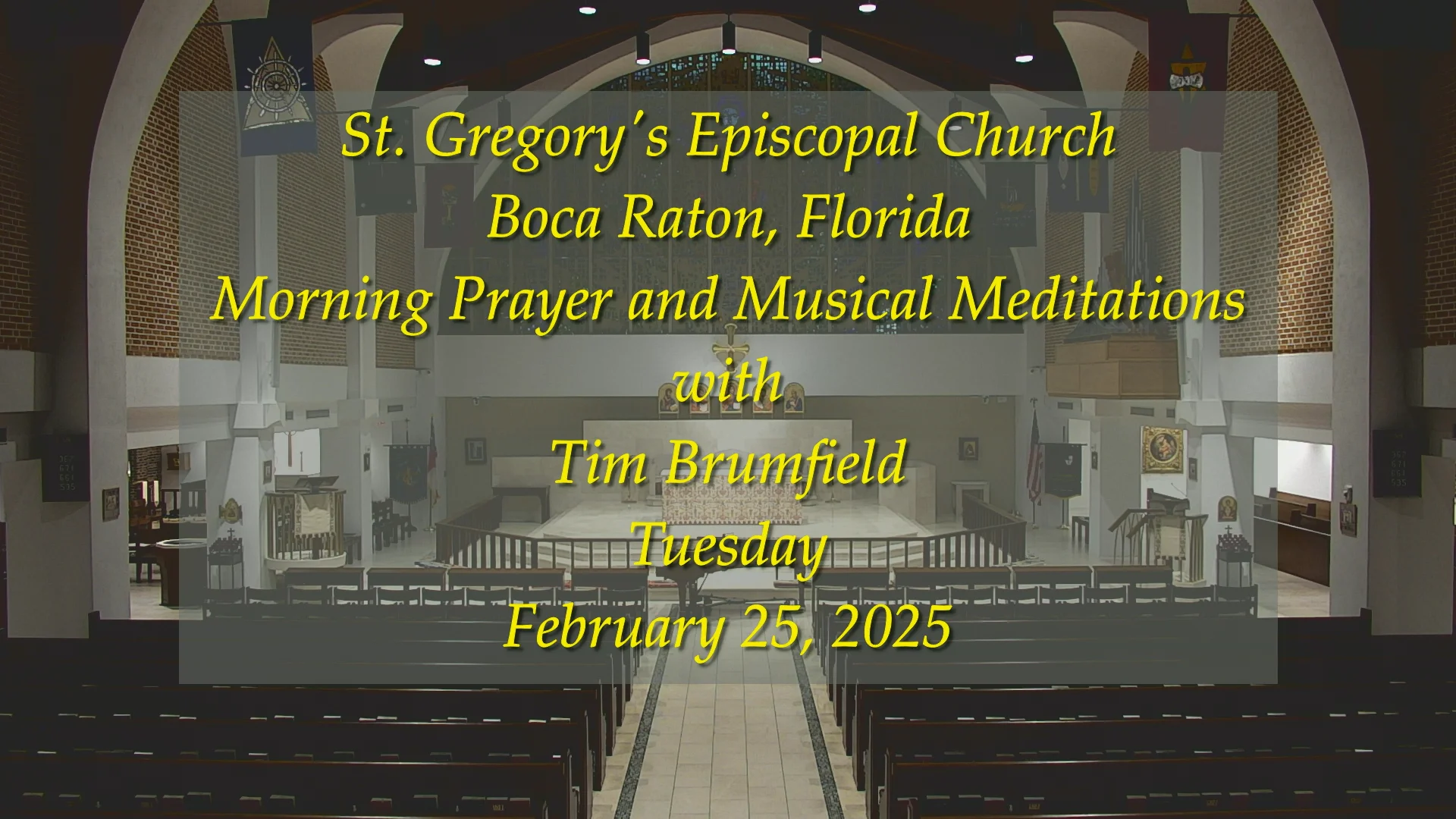 Morning Prayer with Tim Brumfield, Tues., 2-25-25