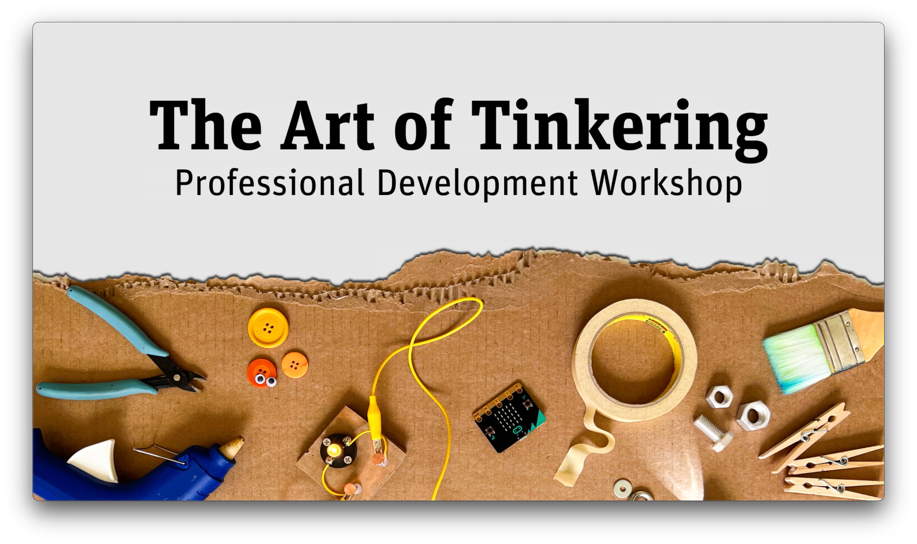 The Art of Tinkering Professional Development Workshop | Videos ...