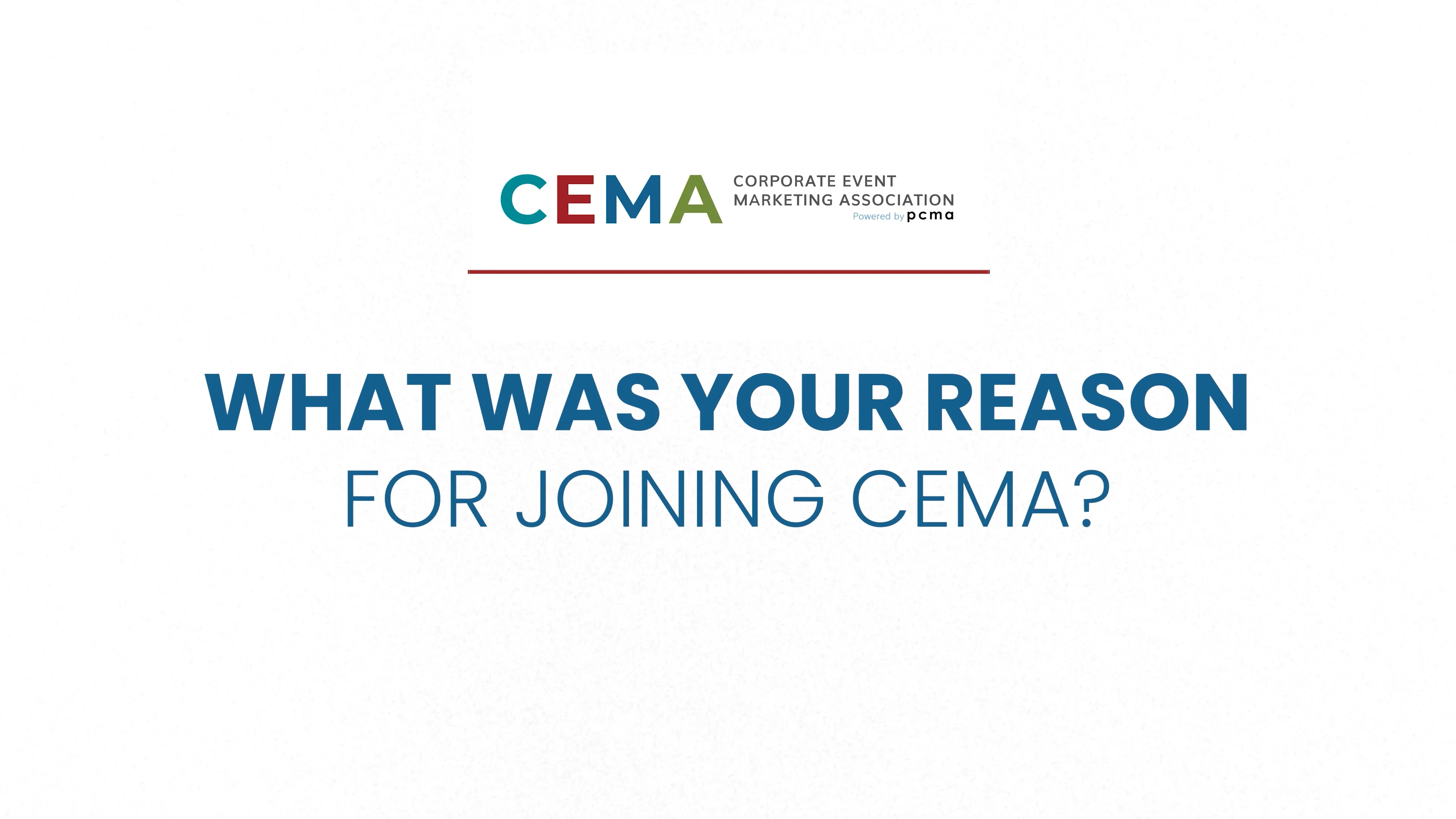 CEMA SPOTLIGHT: What Was Your Reason to Join CEMA?