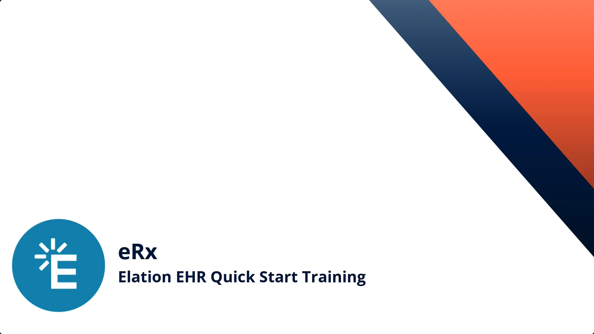 EHR Quick Start Training (8/12) - eRx