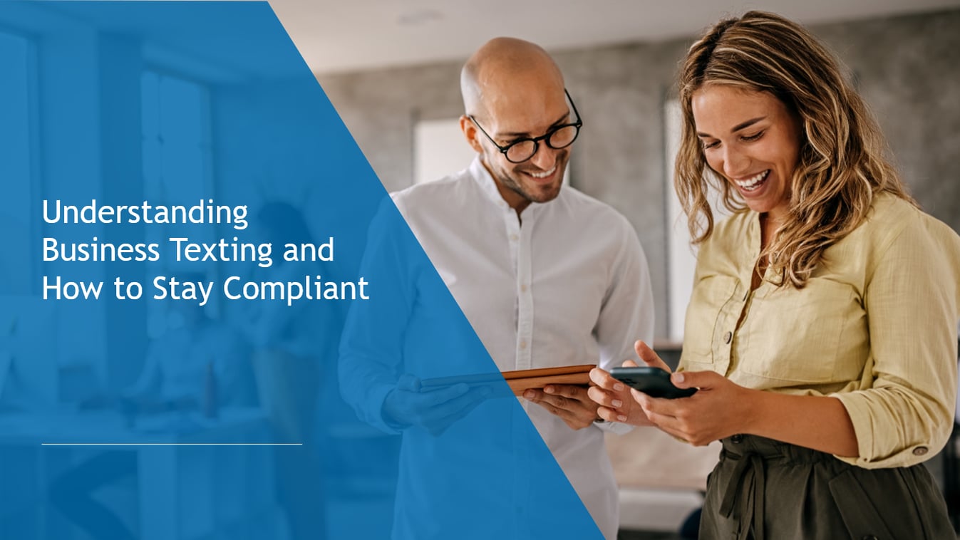 Understanding Business Texting and How to Stay Compliant