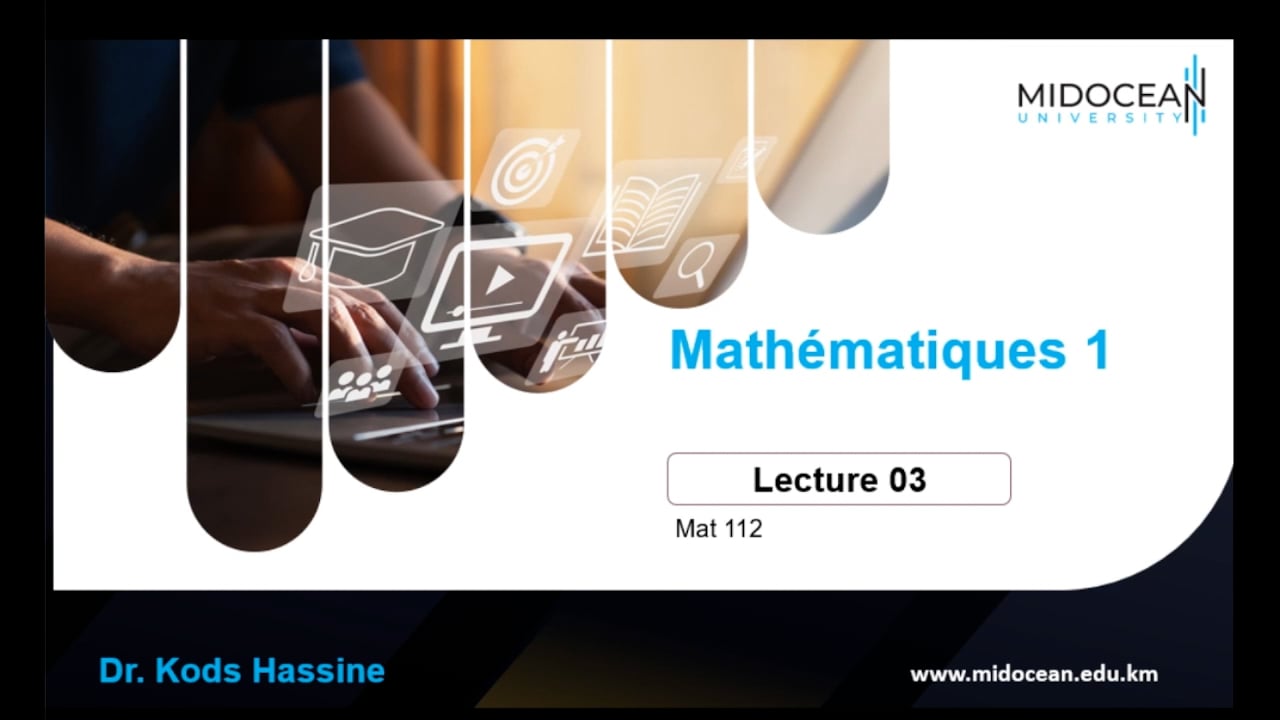 Mathematics (1) - MAT 112 - lecture 3