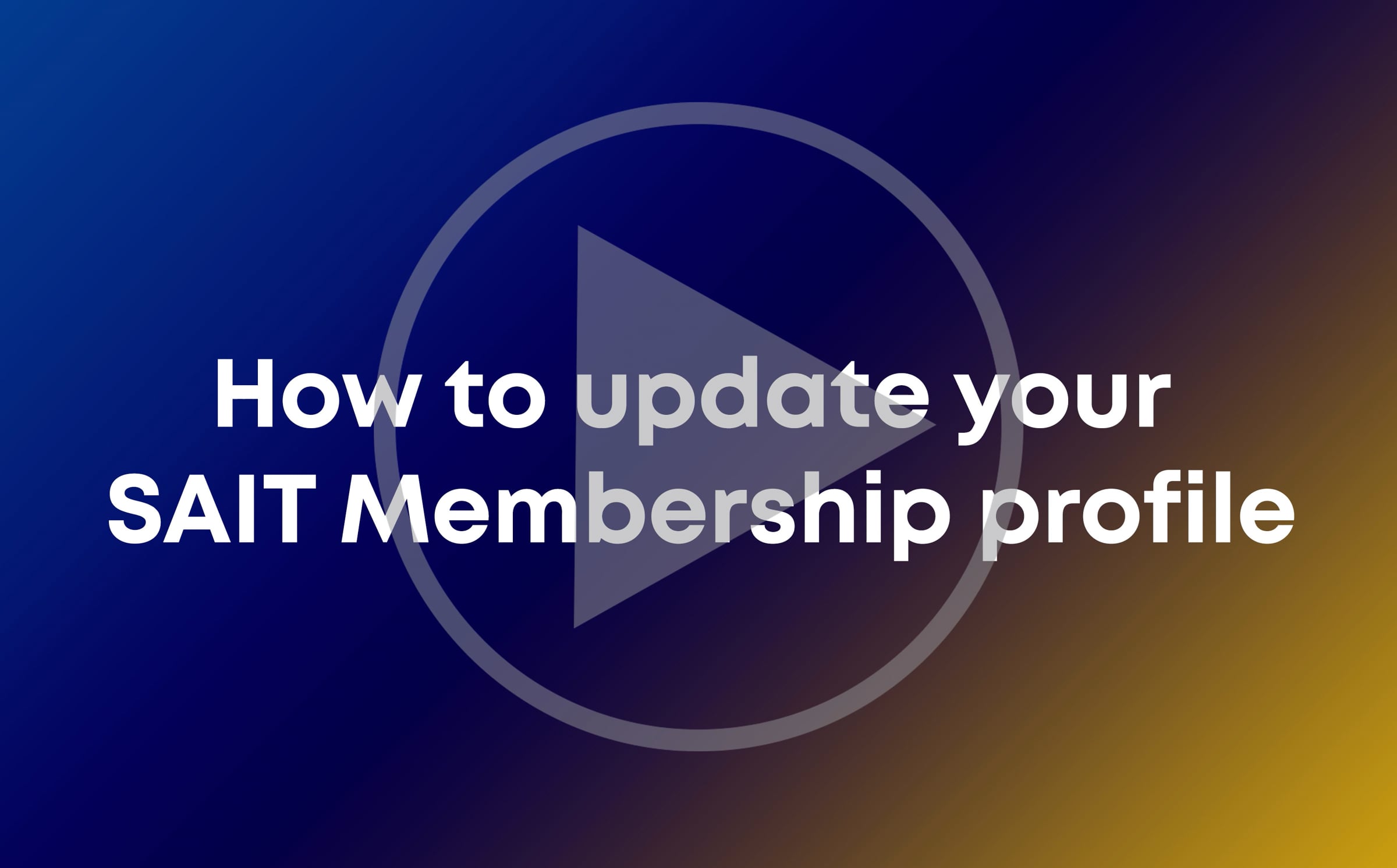 How to update your SAIT Membership profile