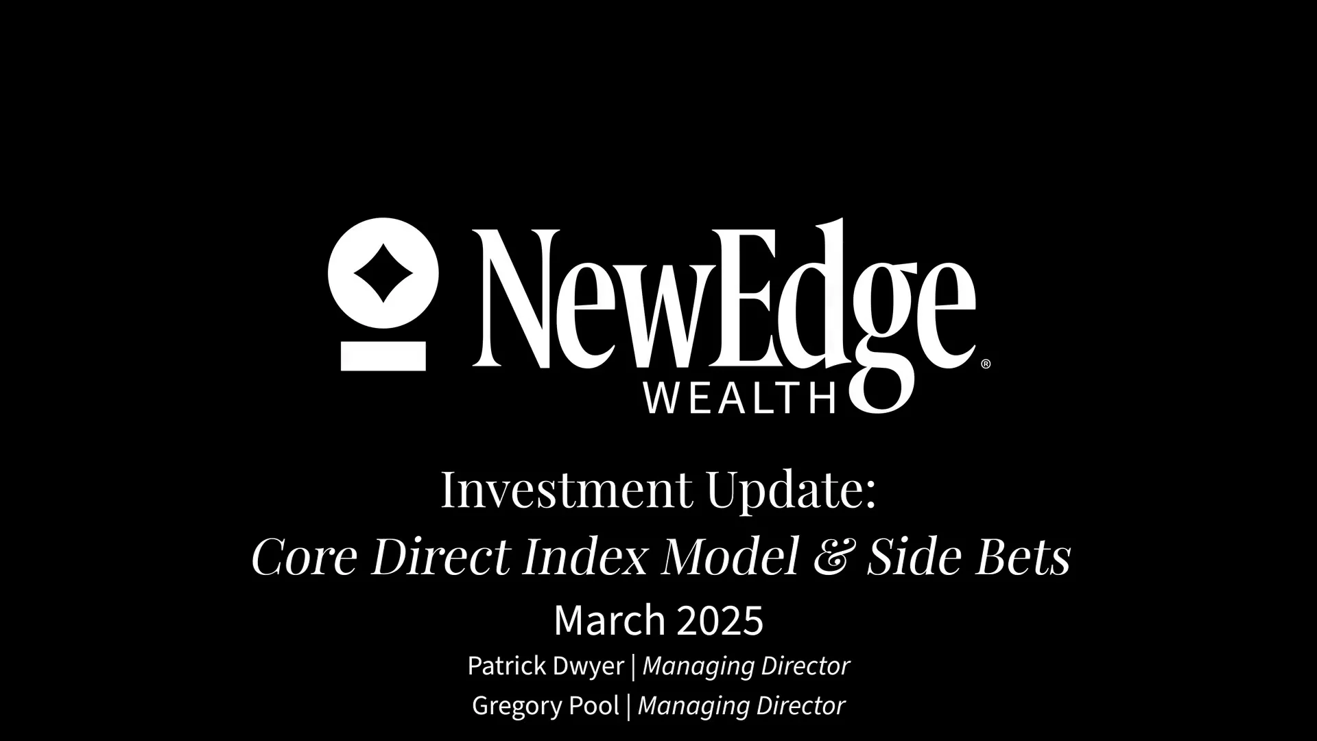 NewEdge Wealth Investment Update: Core Direct Index Model and Side Bets