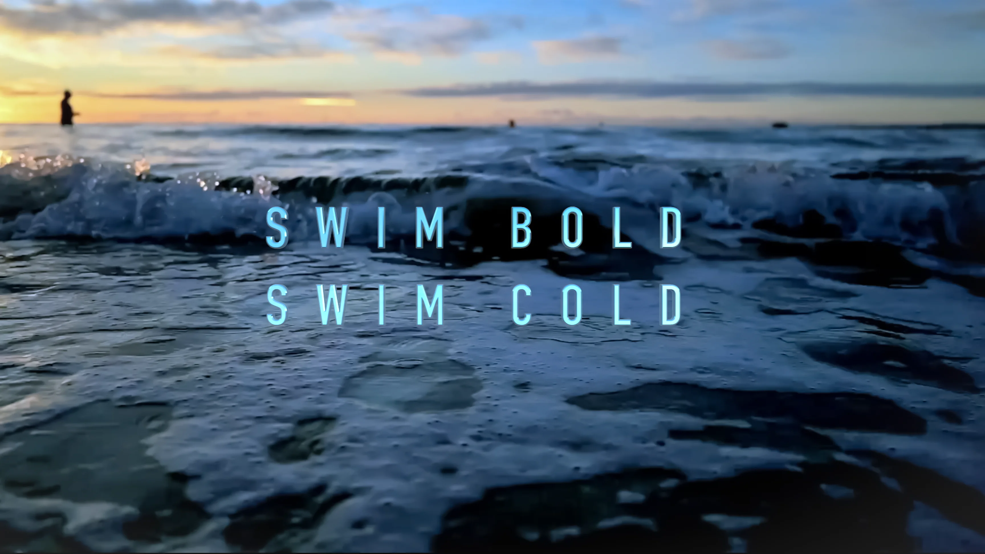 Swim Bold Swim Cold Trailer