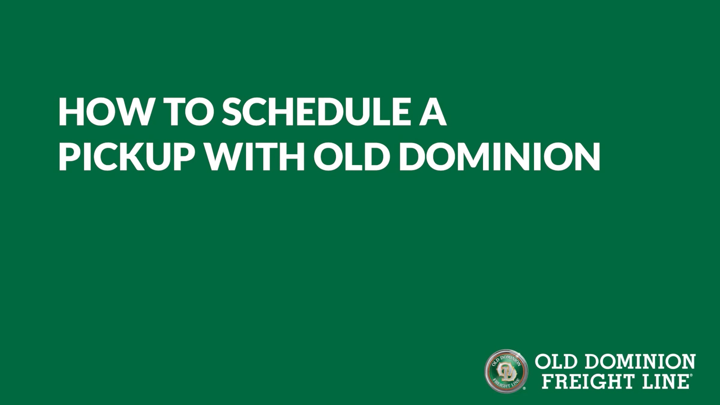 How to Schedule an LTL Pickup with Old Dominion Freight Line