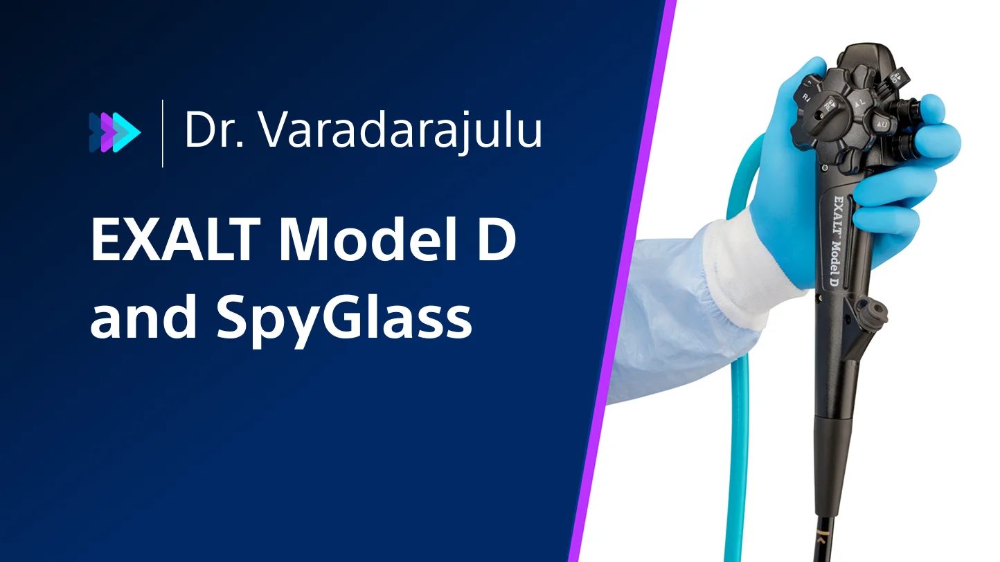 EXALT Model D and the SpyGlass™ Direct Visualization System used to ...