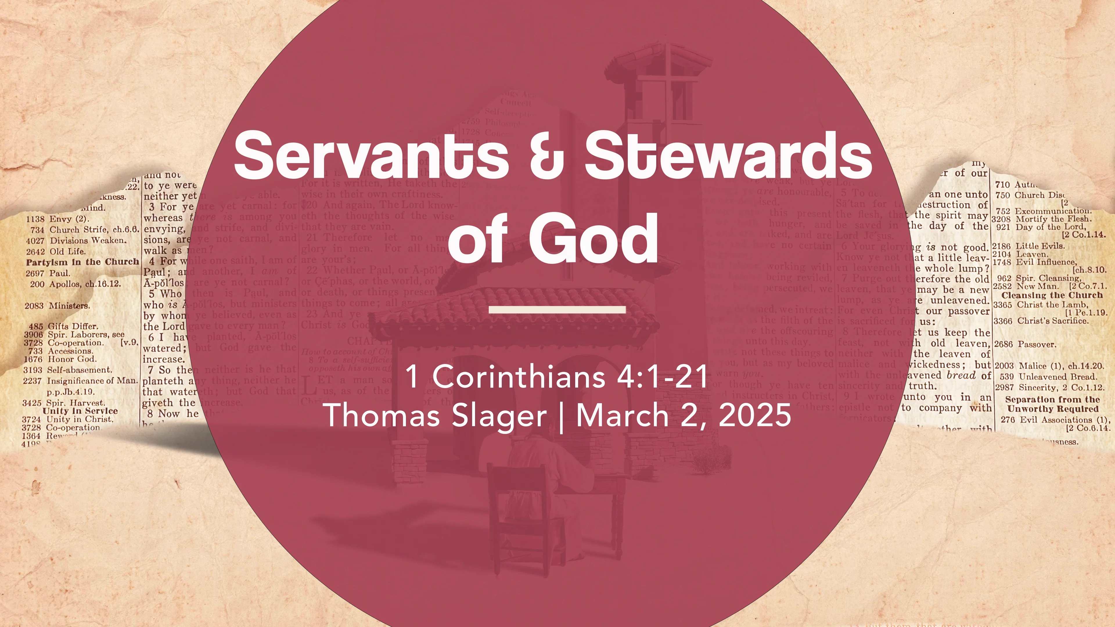 Servants and Stewards of God | 1 Corinthians 4:1-21 | Thomas Slager