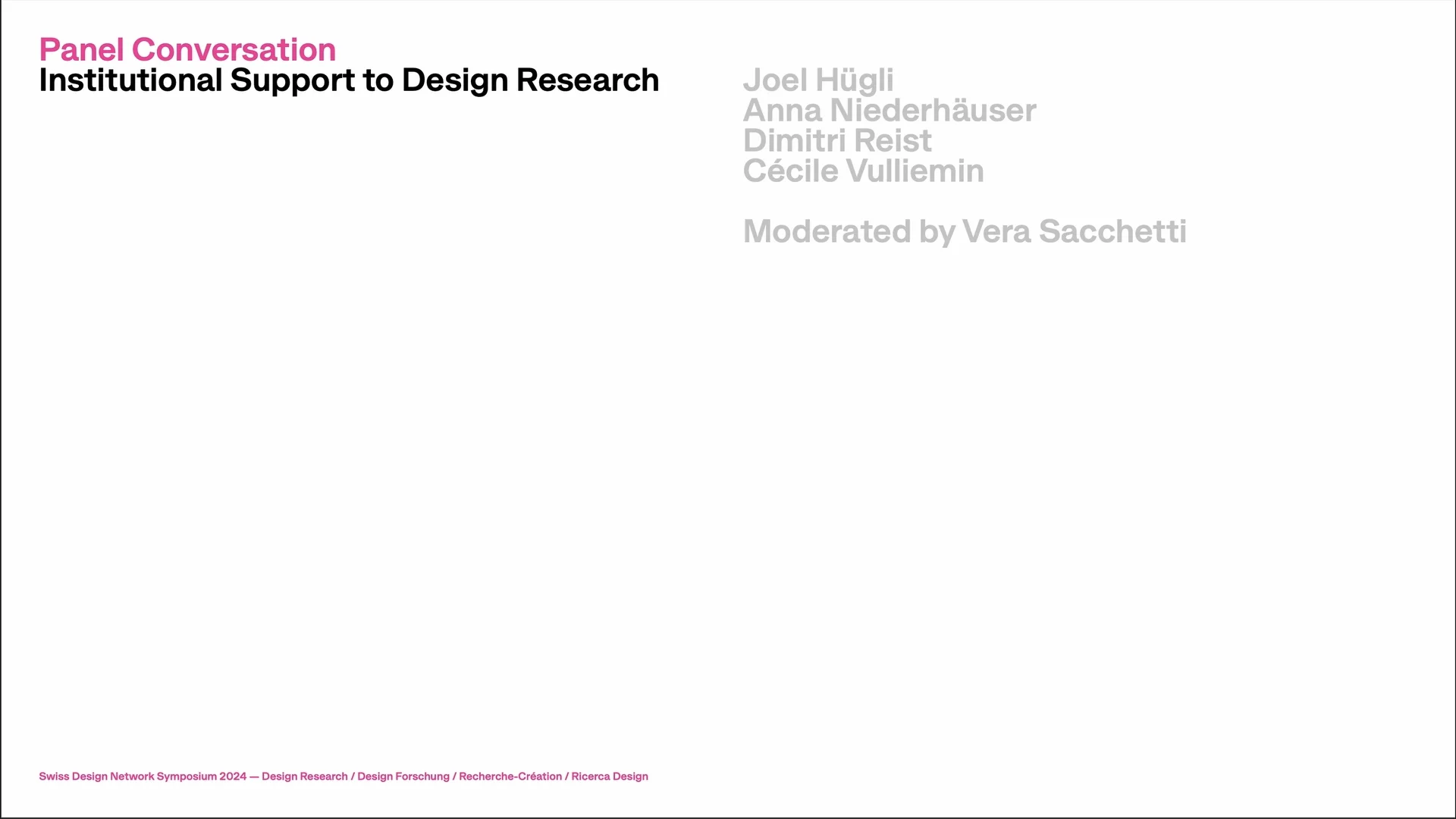 Panel Conversation - Institutional Support to Design Research