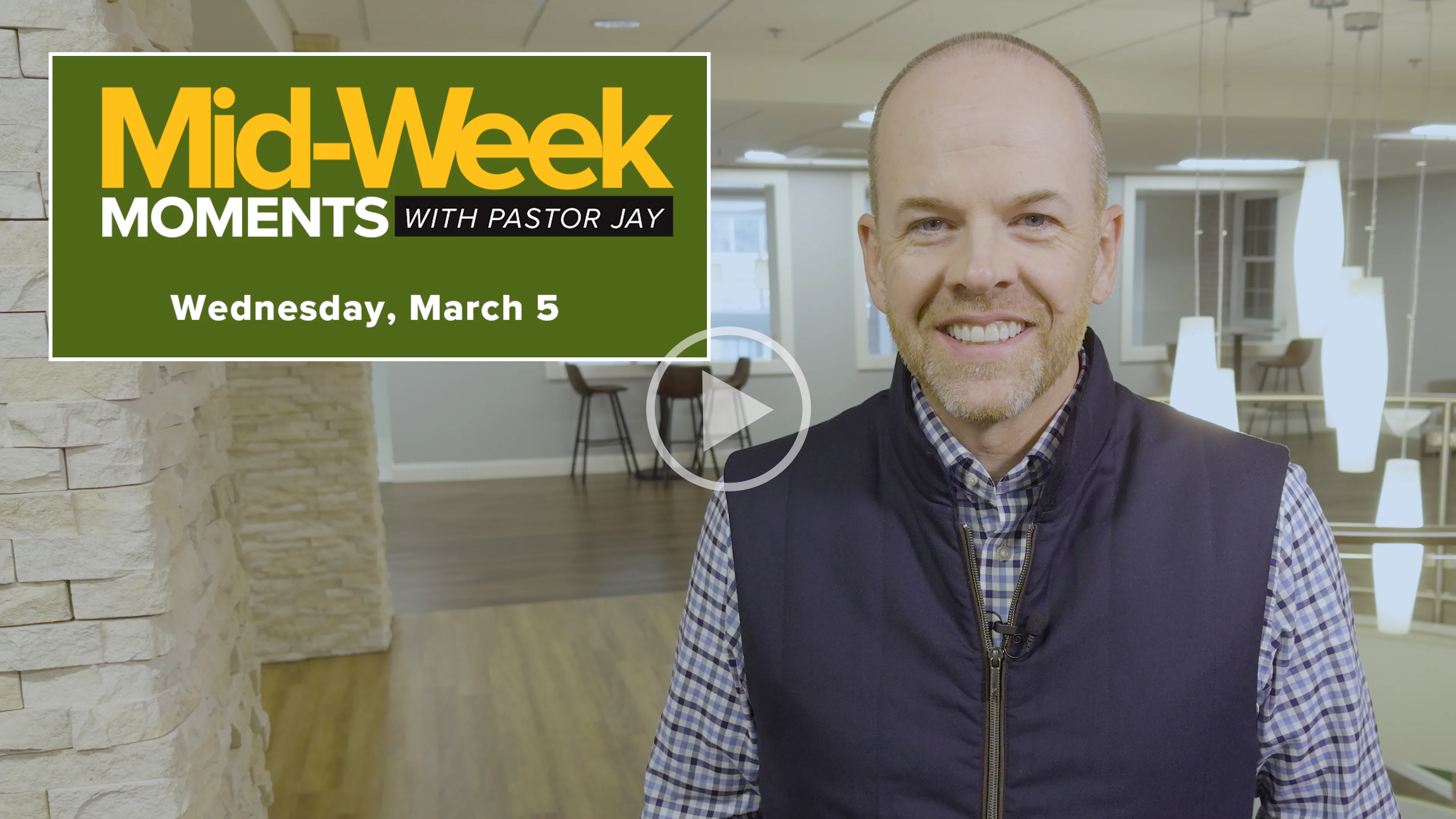 Mid-Week Moments with Pastor Jay – March 5, 2025