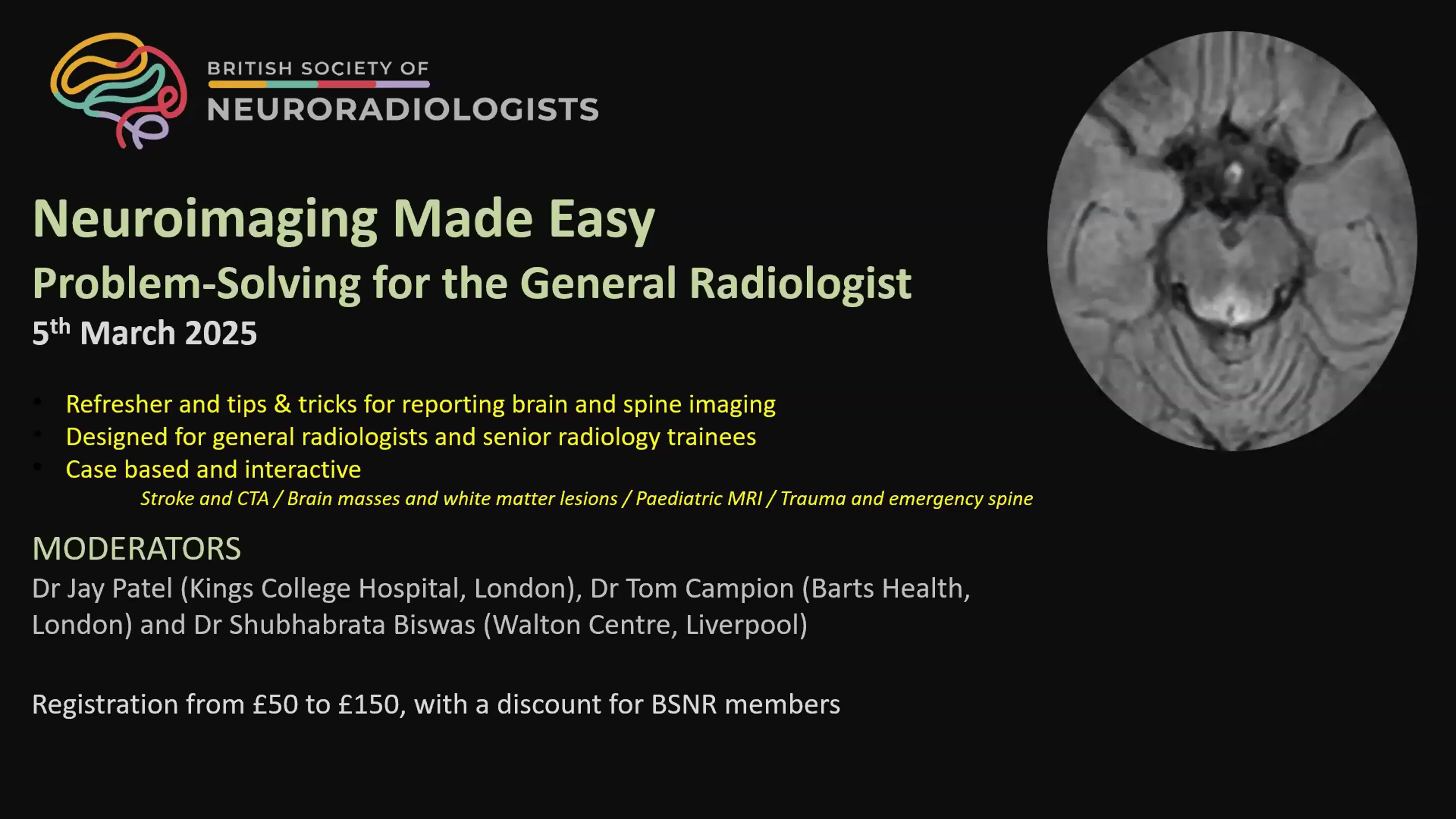 BSNR Neuroimaging Made Easy: Problem solving for the General ...