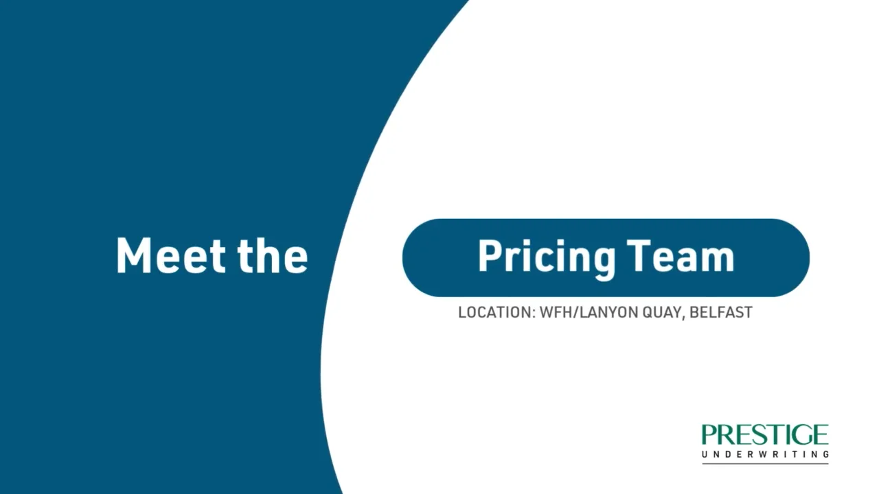 Prestige Underwriting - Pricing Team Video