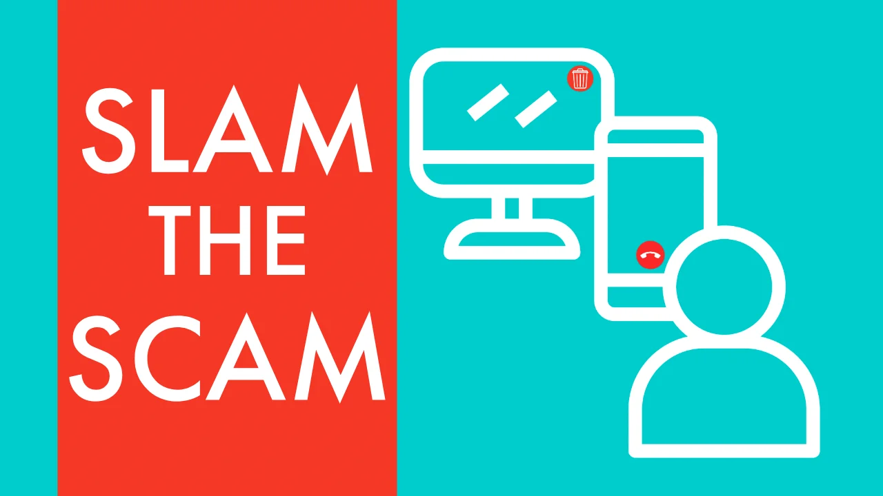 Slam the Scam and Protect Your Information