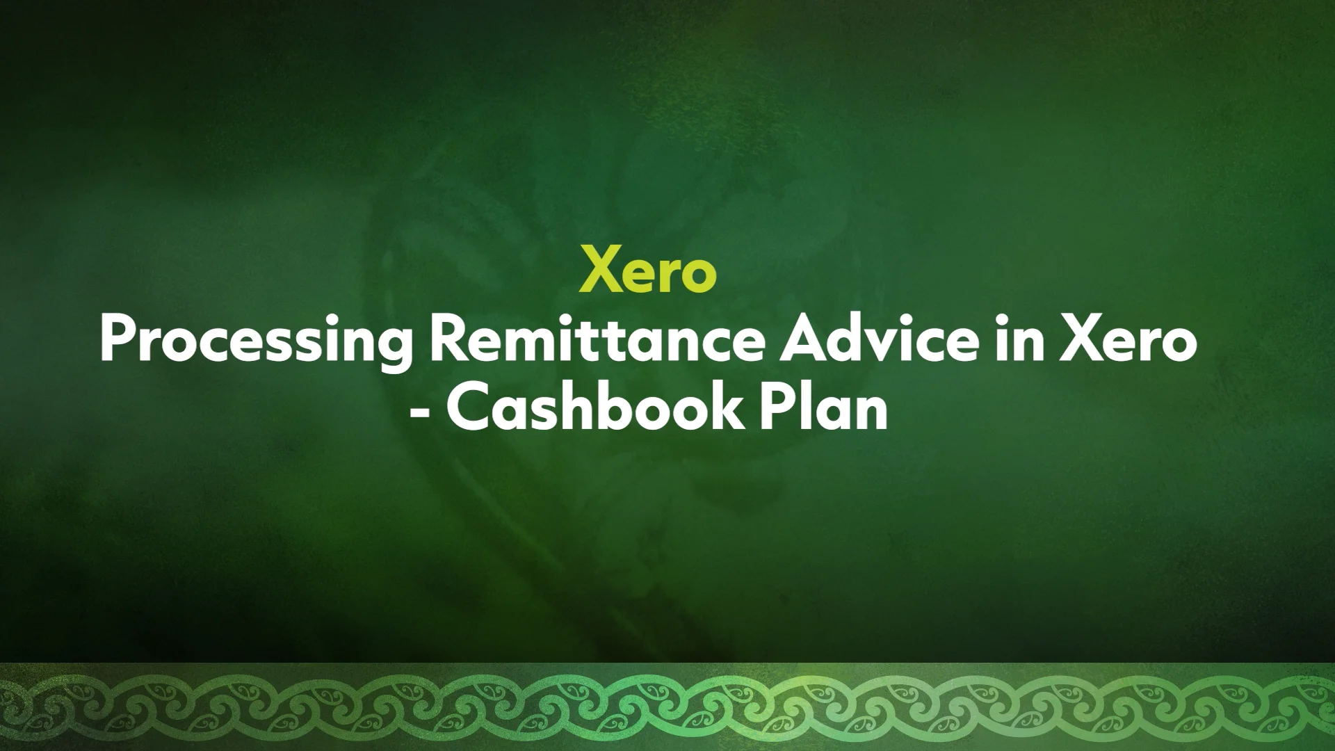 Processing Remittance Advice - Xero - Cashbook Plan