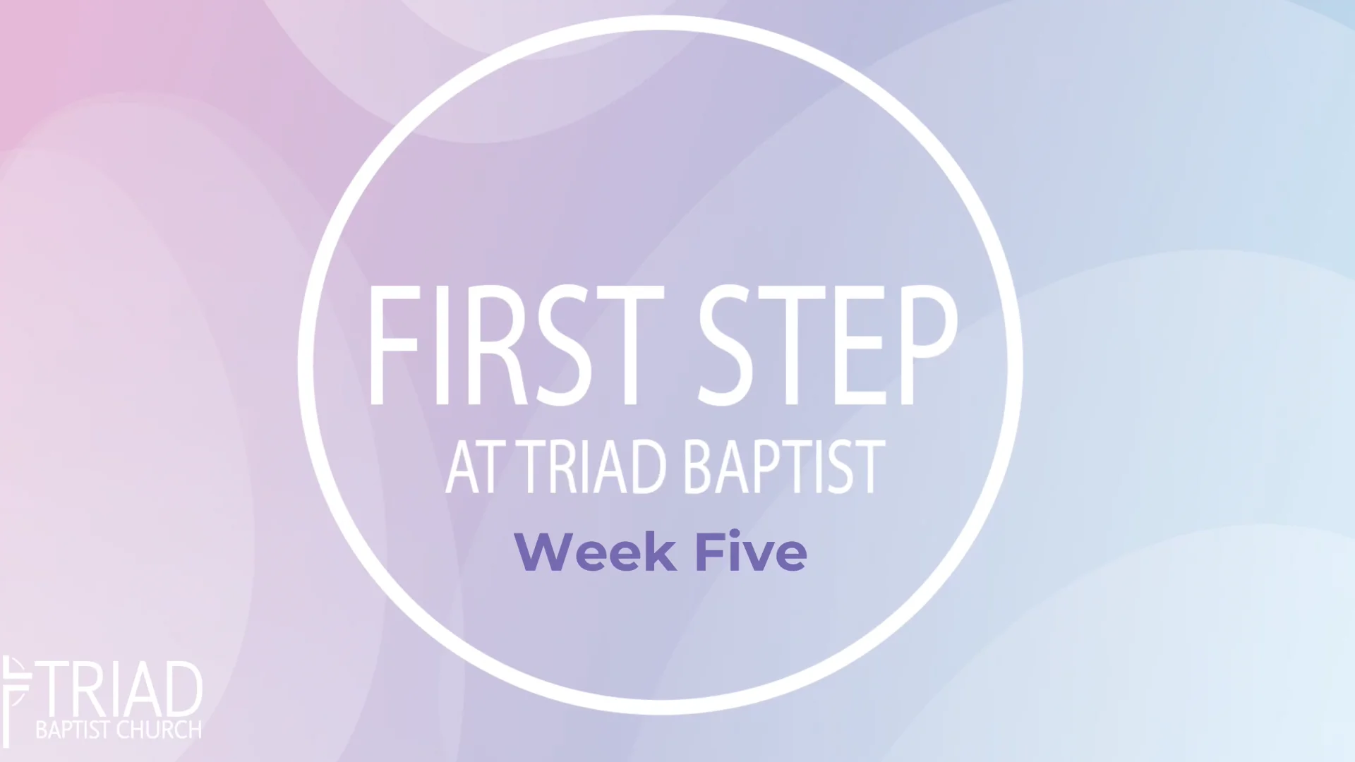 TBC First Step Class, Week 5 - 2025