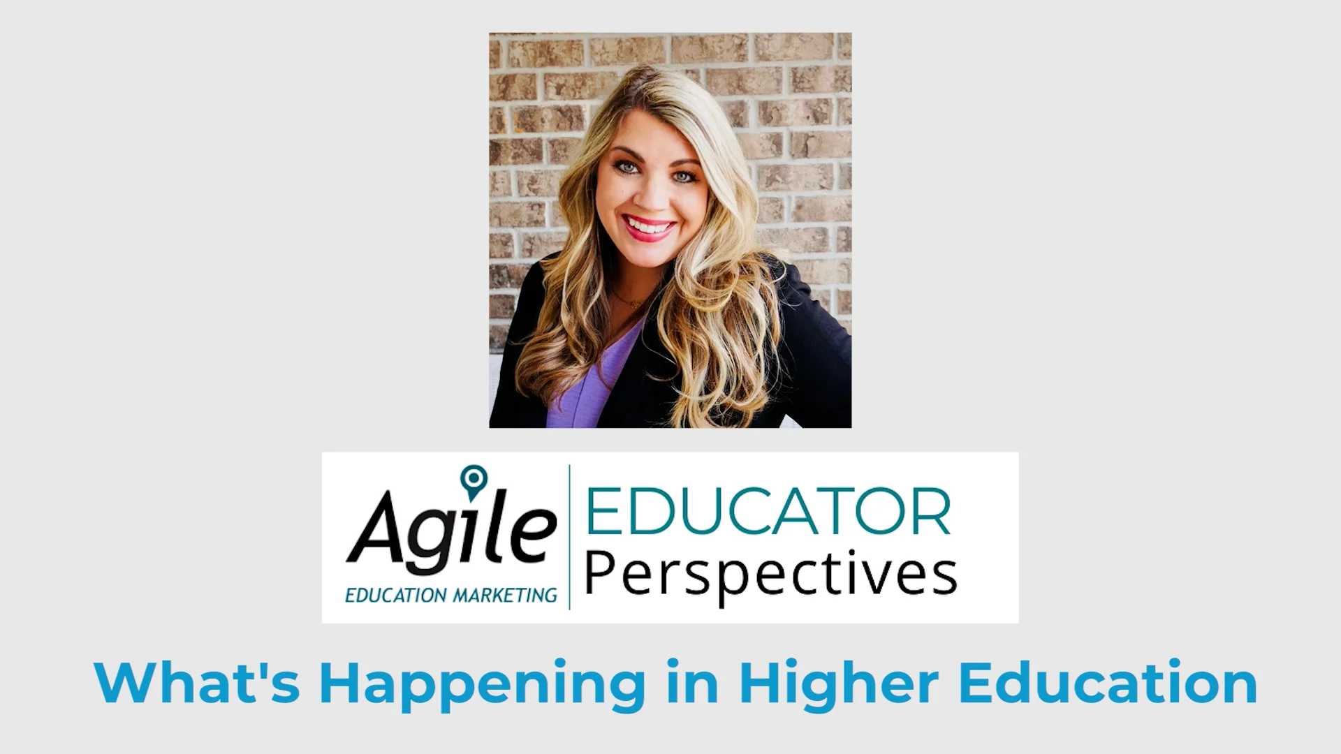 Educator Perspective: What's Happening in Higher Education