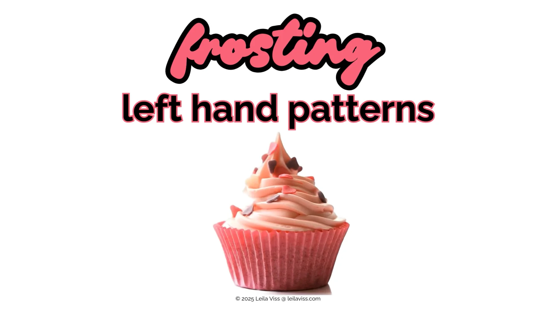 FROSTING: Left Hand Patterns