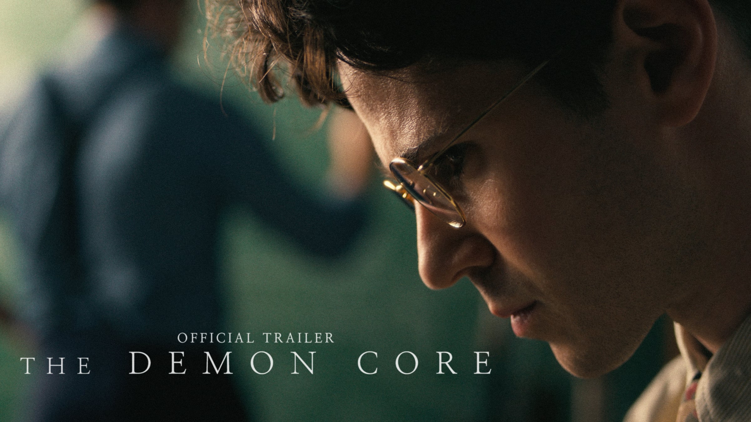 OFFICIAL TRAILER - THE DEMON CORE