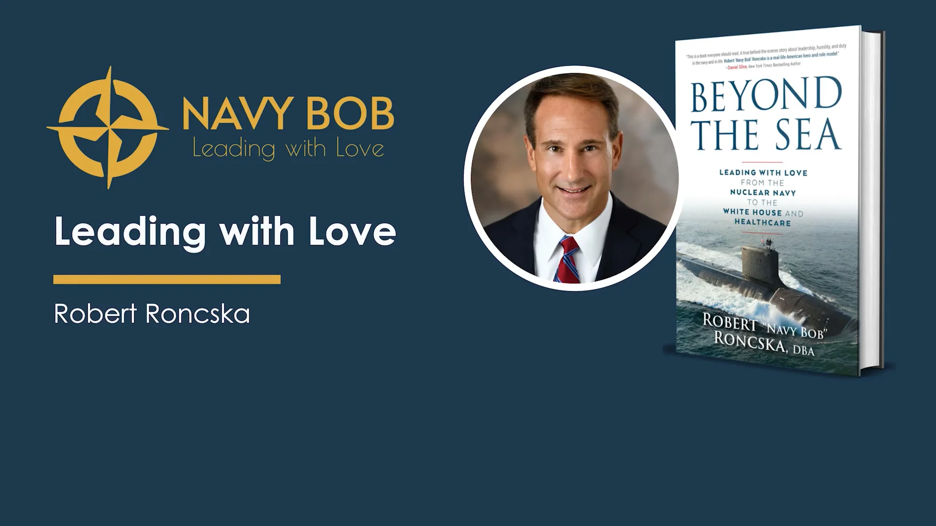 Navy Bob - Leading with Love